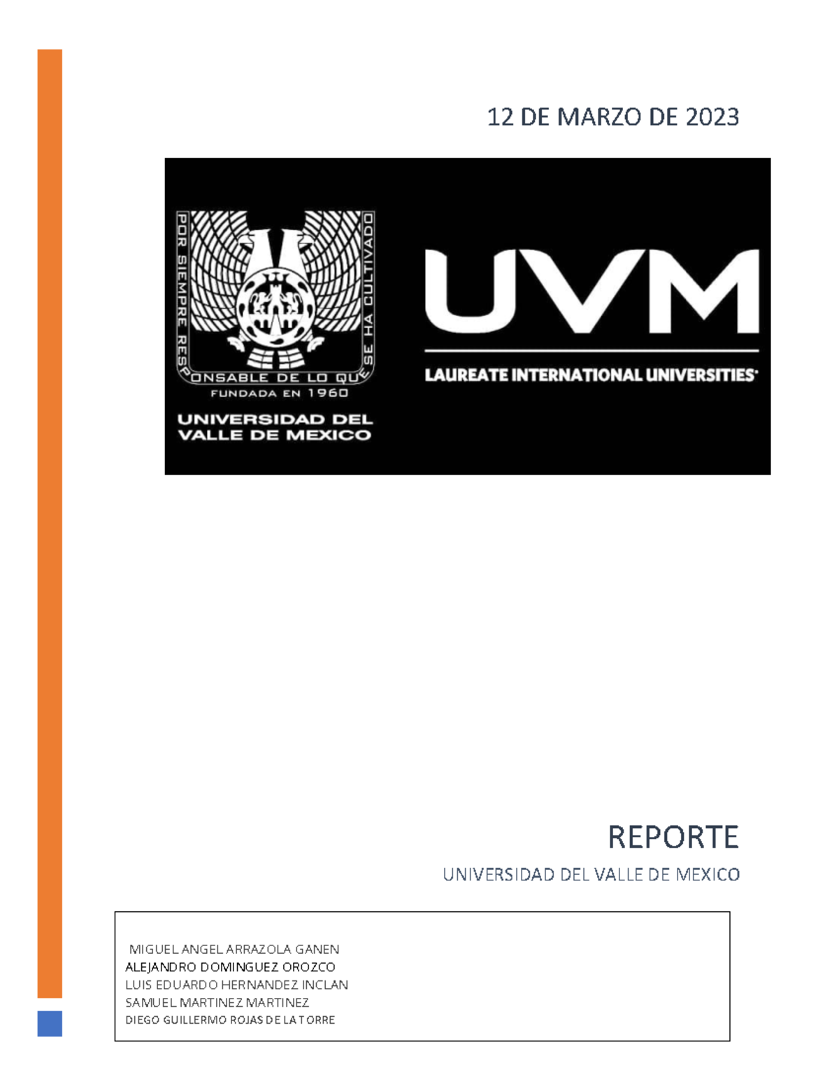 A7 LEHI - Materia de liderazgo y negociacion uvm 2023 - REPORTE UNIVERSIDAD DEL VALLE DE MEXICO ...