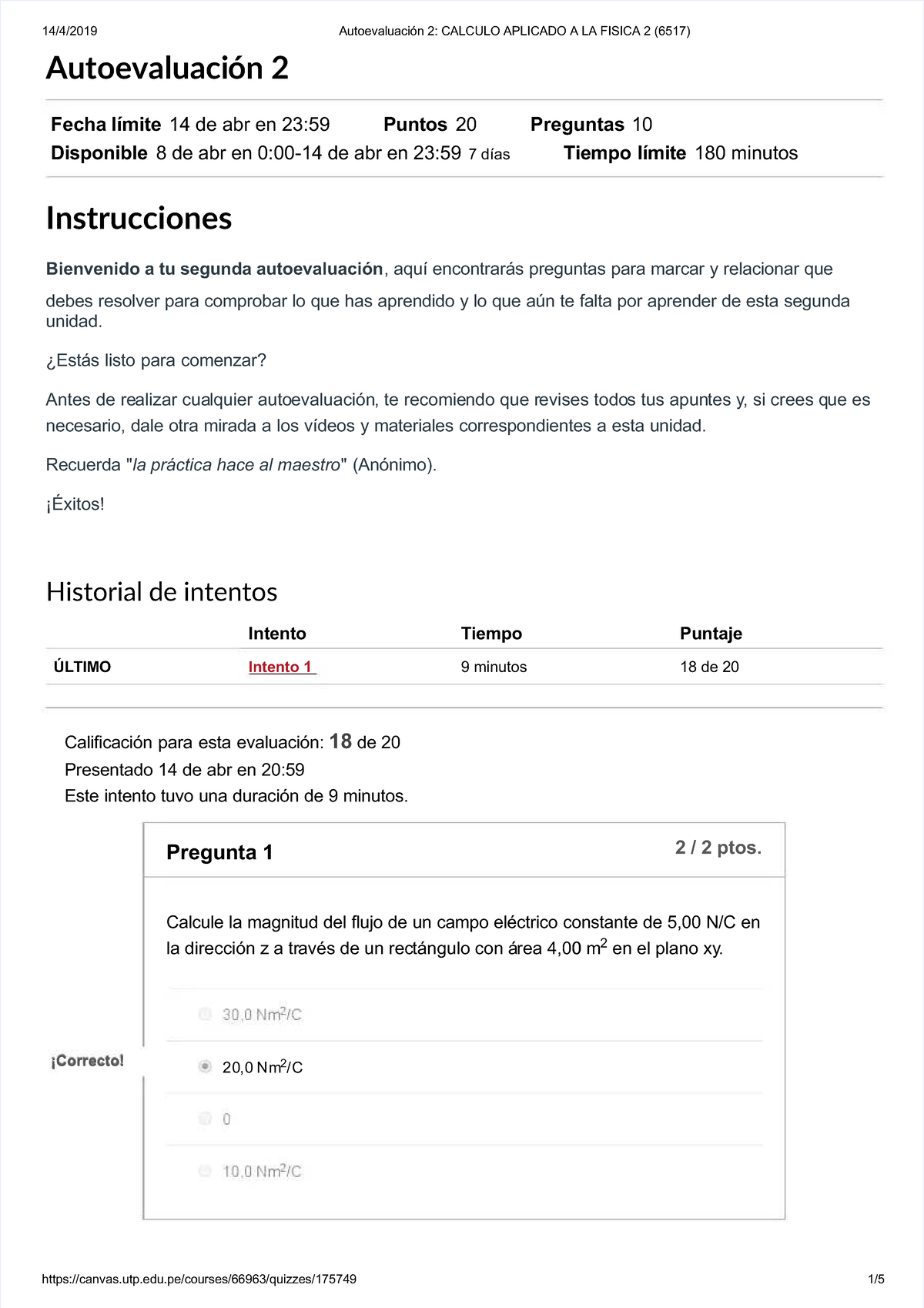 Autoevaluación 2 Caluclo aplicado a la fisica II - Autoevaluaci Autoevaluación 2ón 2 Fecha - Studocu