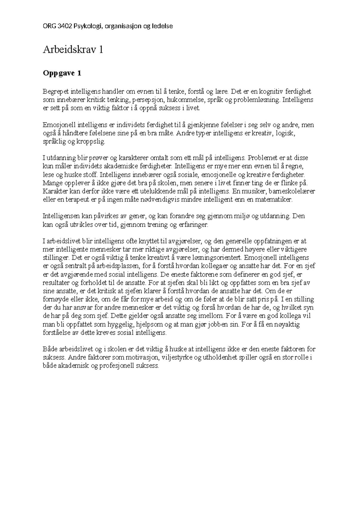Arbeidskrav 1, psyk - ORG 3402 Psykologi, organisasjon og ledelse Arbeidskrav 1 Oppgave 1 ...