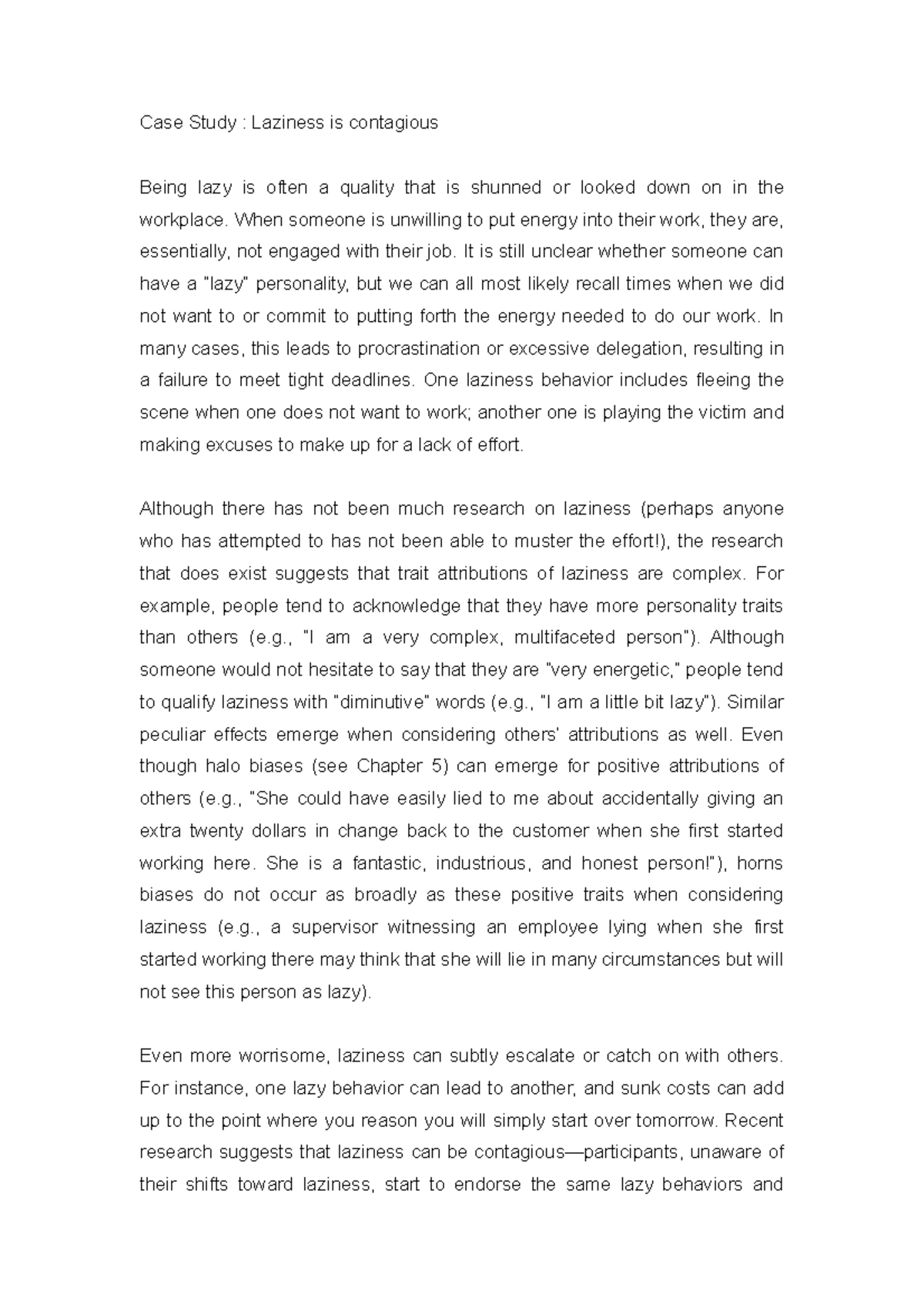 Case Study MGT544 - Case Study : Laziness is contagious Being lazy is ...