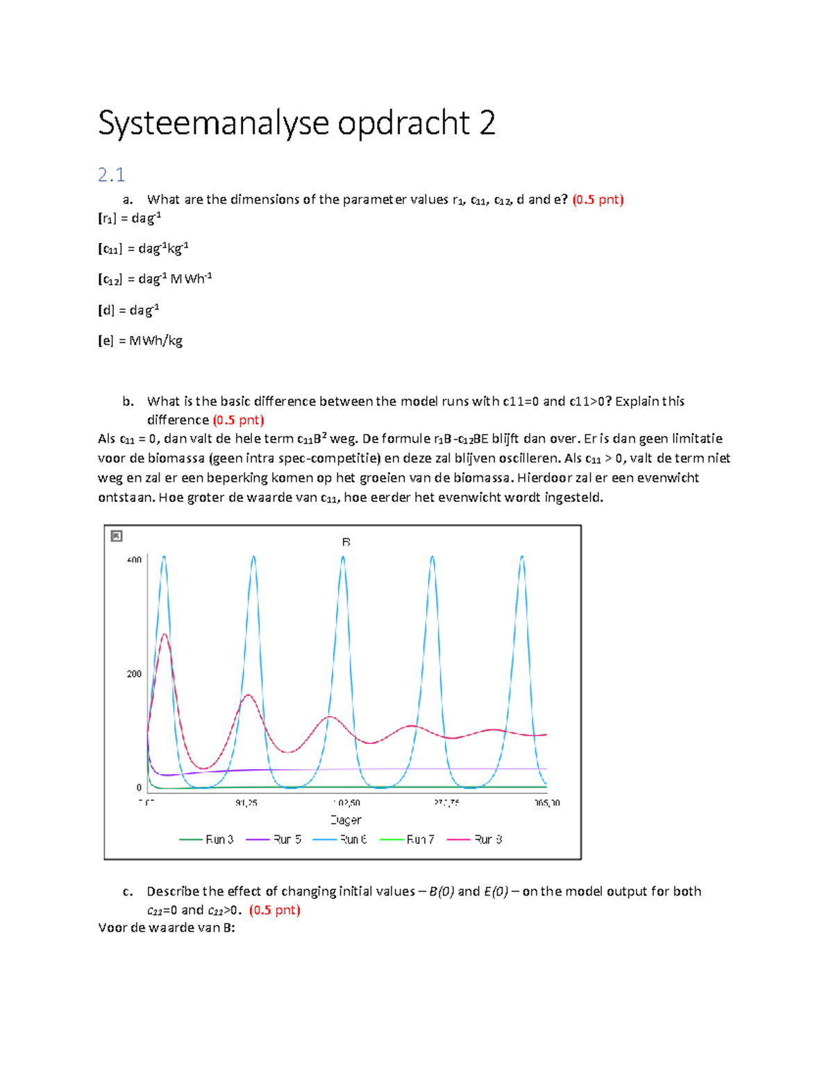 Systeemanalyse opdracht 2 uitwerkingen - Wiskunde & systeemanalyse - UU ...