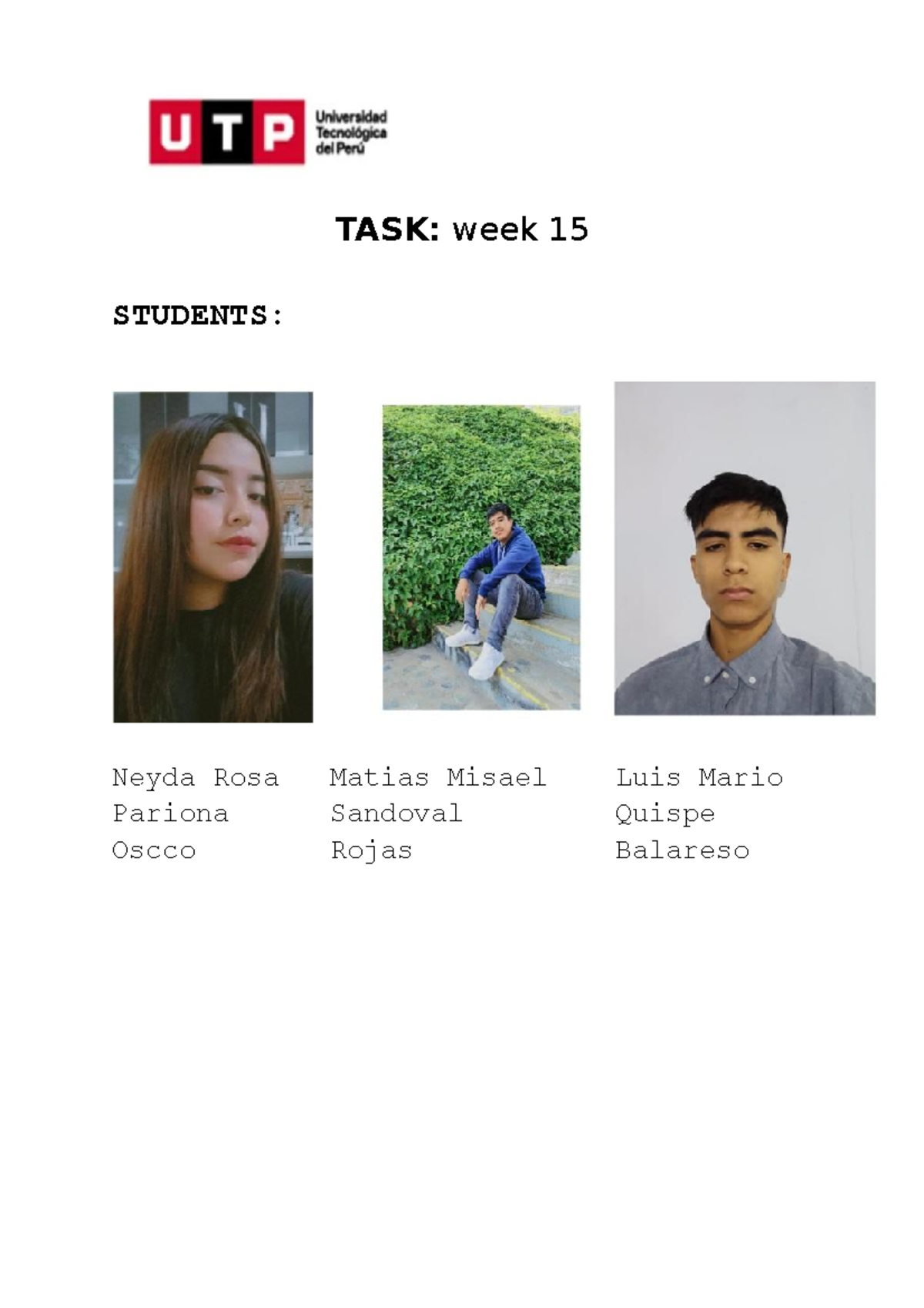 Task 15 - gogogog - TASK: week 15 STUDENTS: Neyda Rosa Matias Misael Luis Mario Pariona Sandoval ...