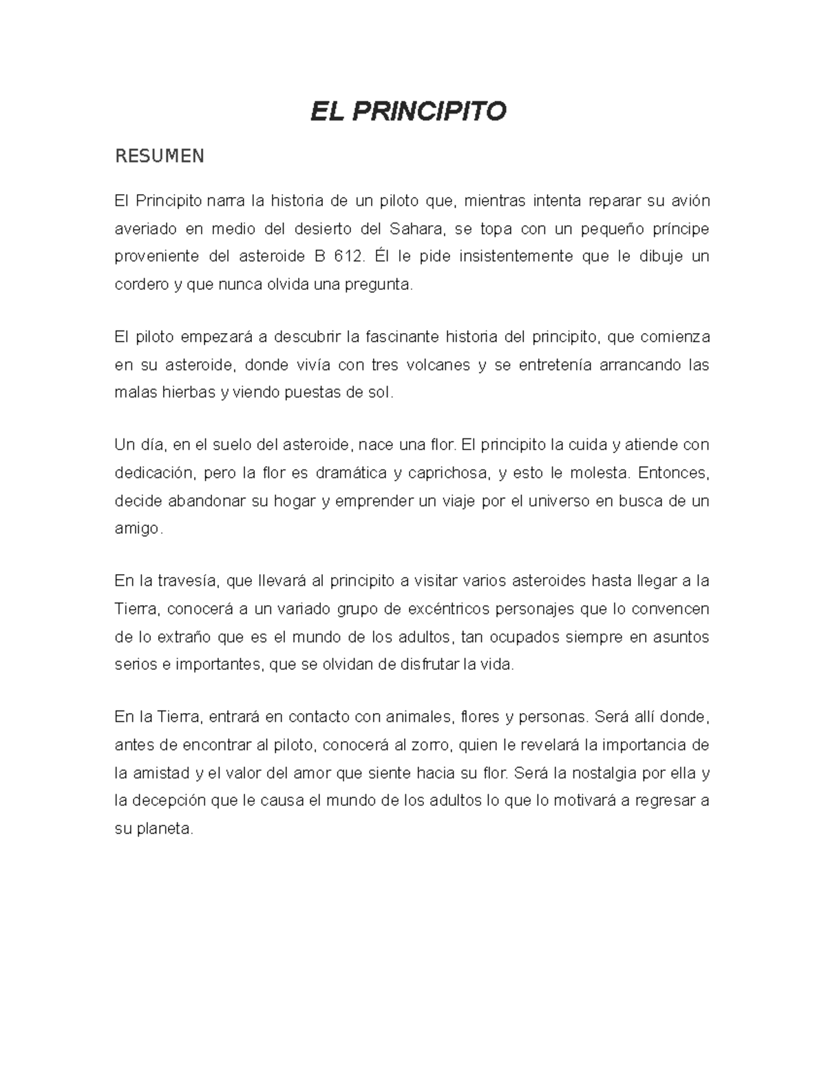 Resumen del principito - EL PRINCIPITO RESUMEN El Principito narra la historia de un piloto que ...