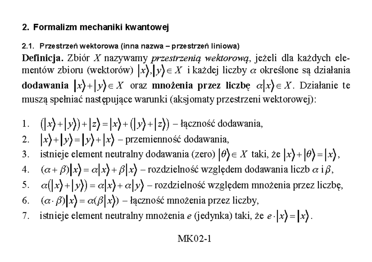 W2 Formalizm mechaniki kwantowej - 2. Formalizm mechaniki kwantowej 2 ...