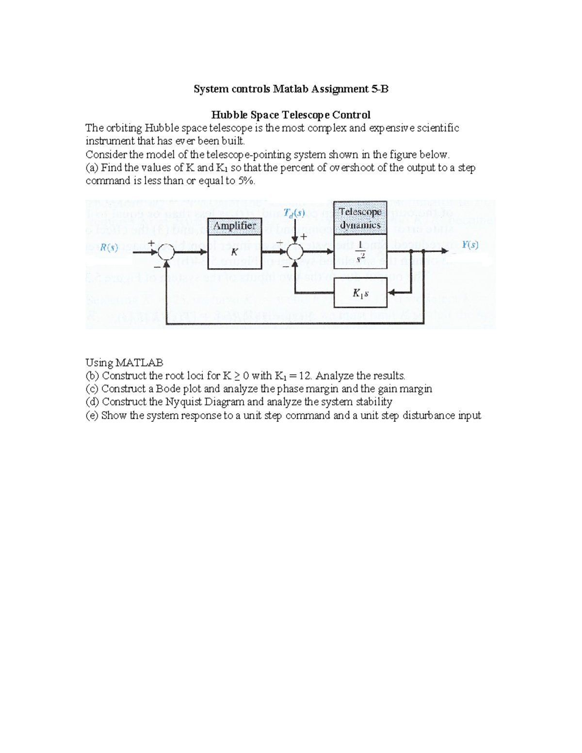 Matlab assignment - Consider the model of the telescope-pointing system ...