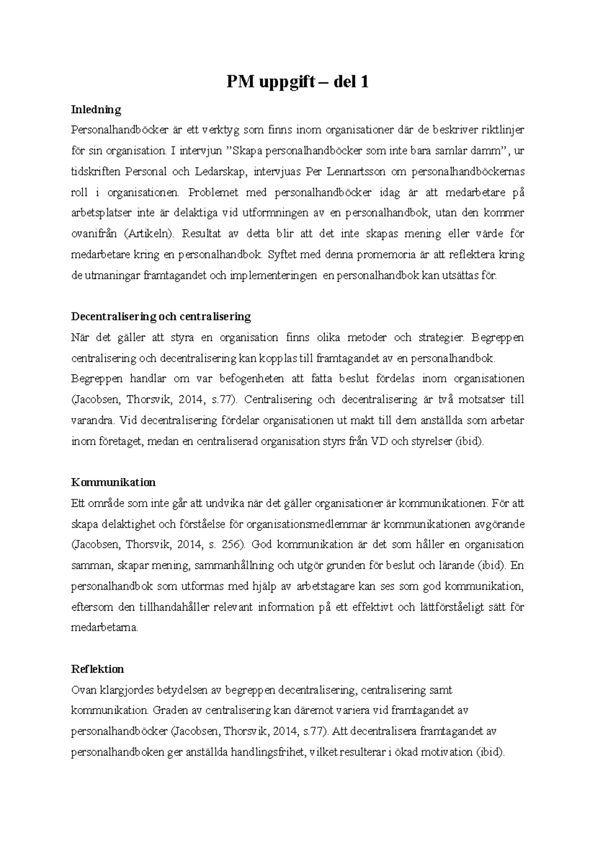 PM – arbets - PM uppgift – del 1 Inledning Personalhandböcker är ett ...