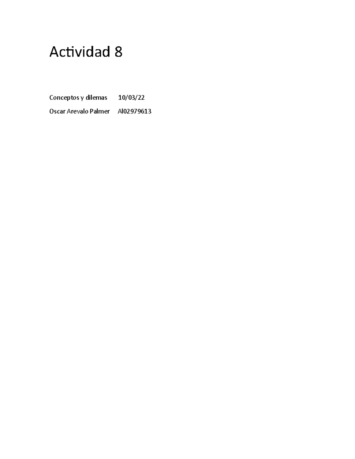 Actividad 8 conceptos y dilemas - Actividad Conceptos y dilemas 10/03 ...