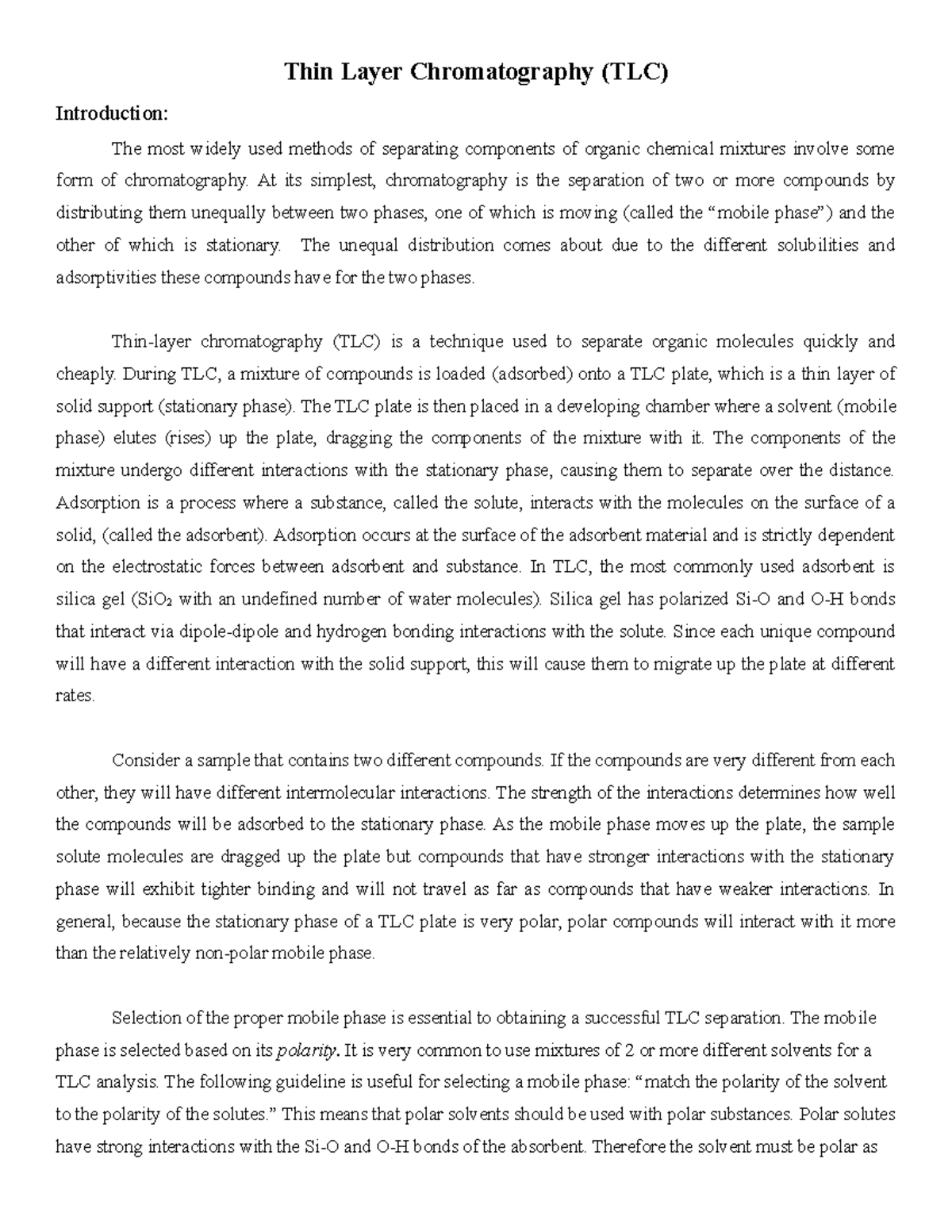 Lab 2 TLC Experiment (F22) - Thin Layer Chromatography (TLC) Introduction: The most widely used ...