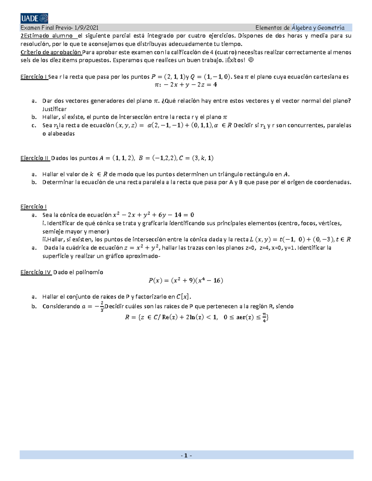 Previo 1 9 21 (1) - Examen Final Previo- 1/9/2021 Elementos de ¡lgebra y GeometrÌa - 1 ...