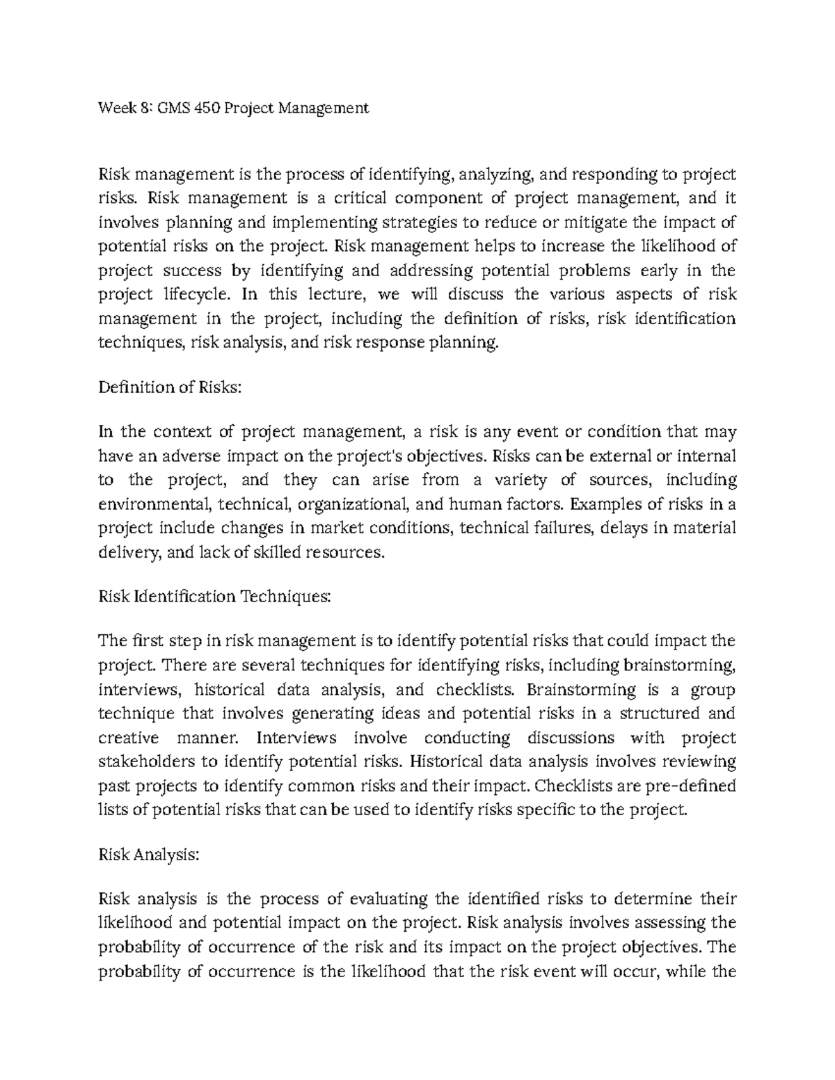 Week 8 GMS 450 Project Management - Week 8 GMS 450 Project Management Risk management is the ...