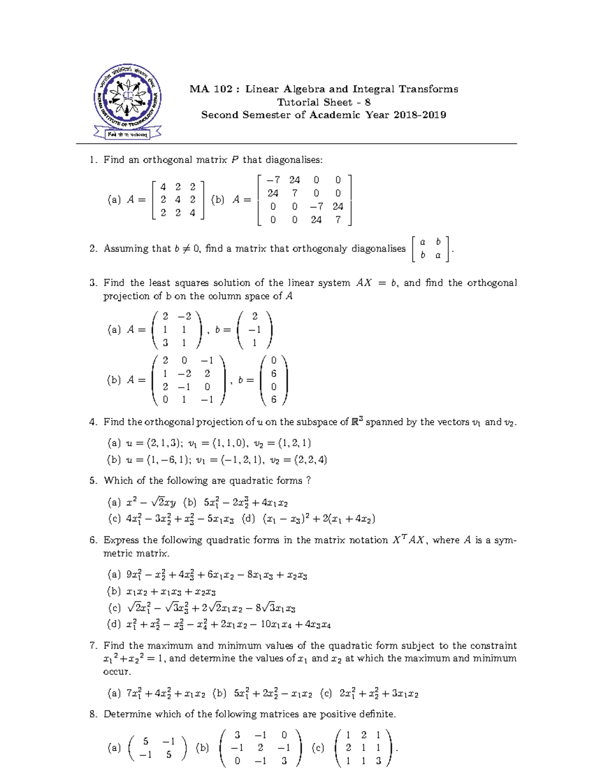 Tutorial sheet 8 - assignment - MA 102 : Linear Algebra and Integral Transforms Tutorial Sheet ...