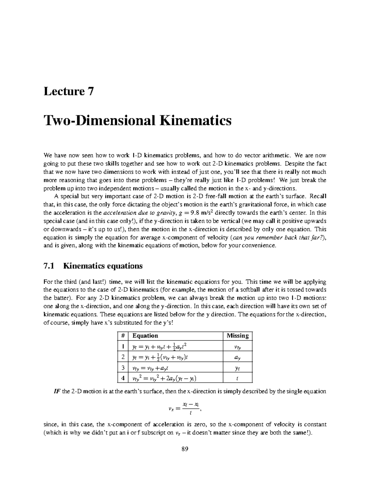 Lecture 7 Notes - Lecture 7 Two-Dimensional Kinematics We have now seen ...