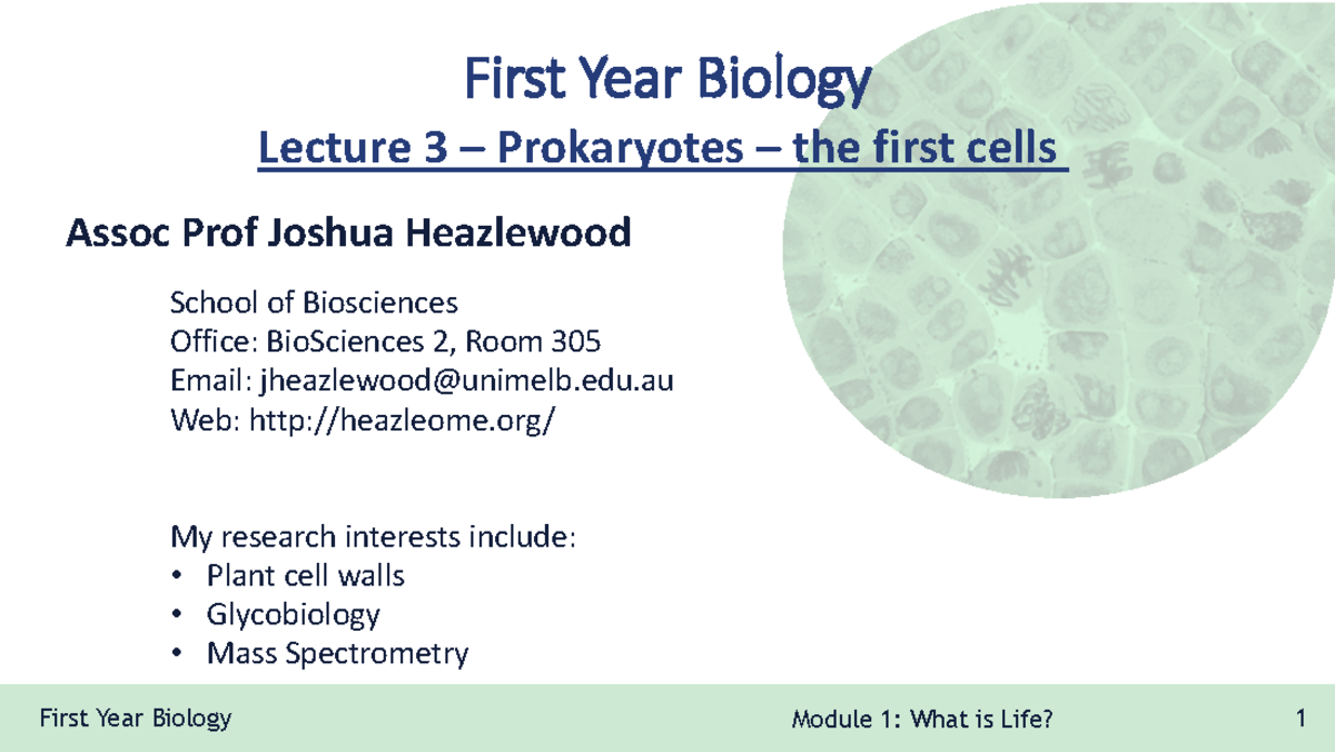 Lecture 3 - First Year Biology Module 1: What is Life?Module 1: What is ...
