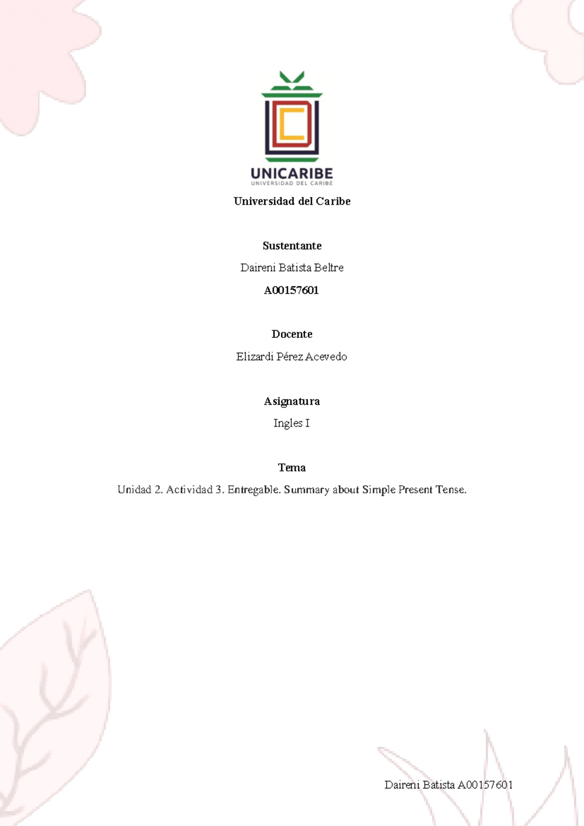 Batista-Daireni-Summaryabout Simple Present Tense - Daireni Batista A ...