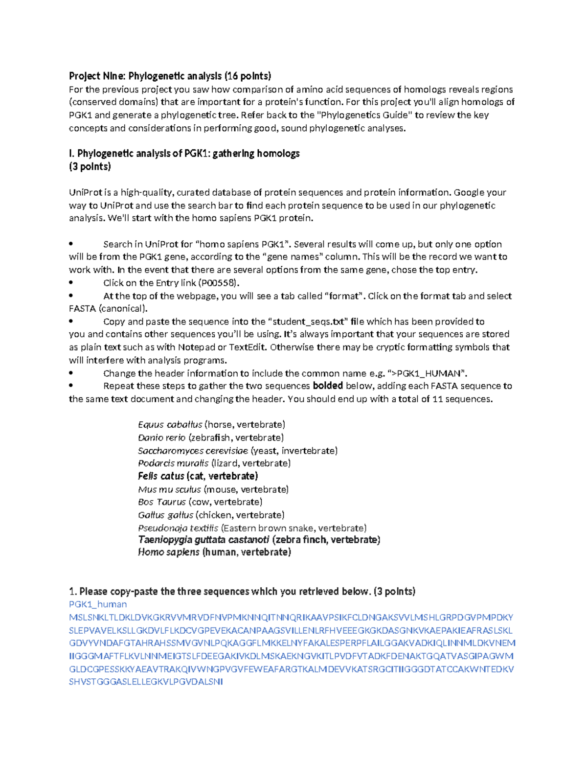 9 Proj S23 - ....... - Project Nine: Phylogenetic analysis (16 points) For the previous project ...