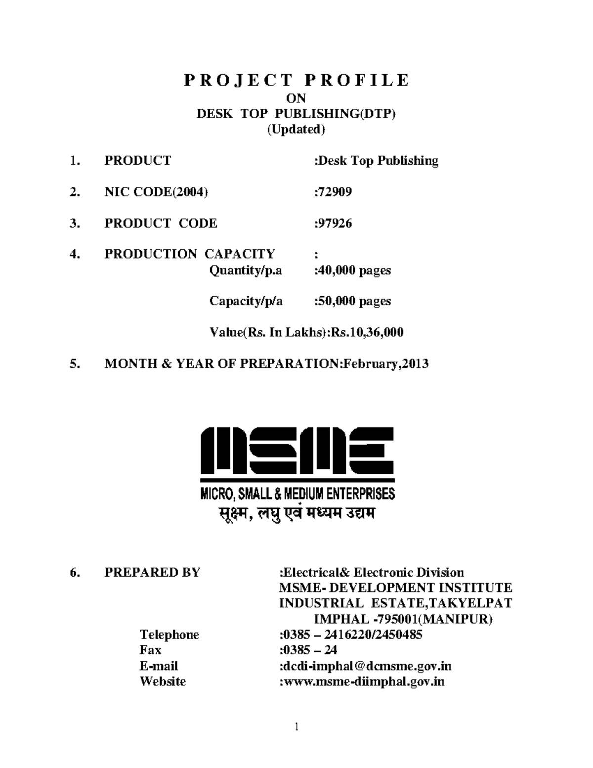 Msme project dtp - P R O J E C T P R O F I L E ON DESK TOP PUBLISHING(DTP) (Updated) 1. PRODUCT ...