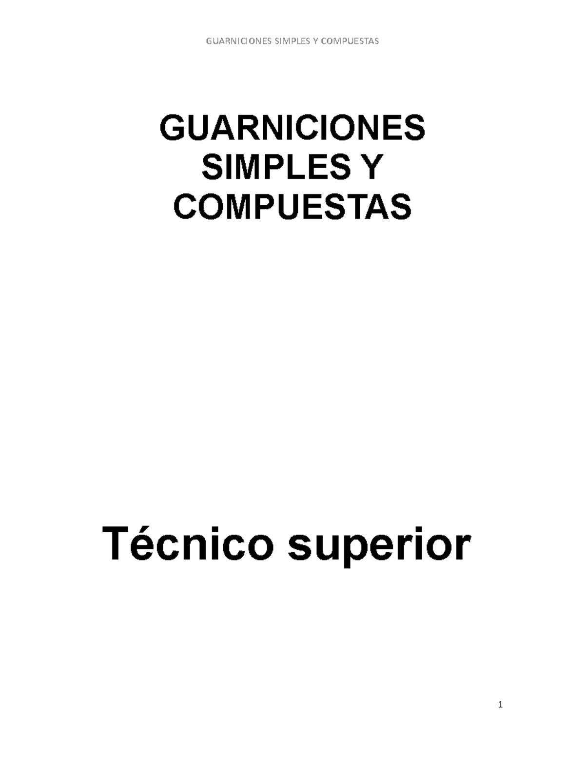 3 - Guarniciones Simples Y COMP - GUARNICIONES SIMPLES Y COMPUESTAS Técnico superior Guarnición ...