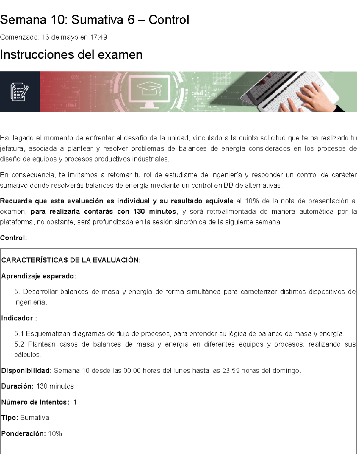 Examen Semana 10 Sumativa 6 – Control - Semana 10: Sumativa 6 – Control Comenzado: 13 de mayo en ...