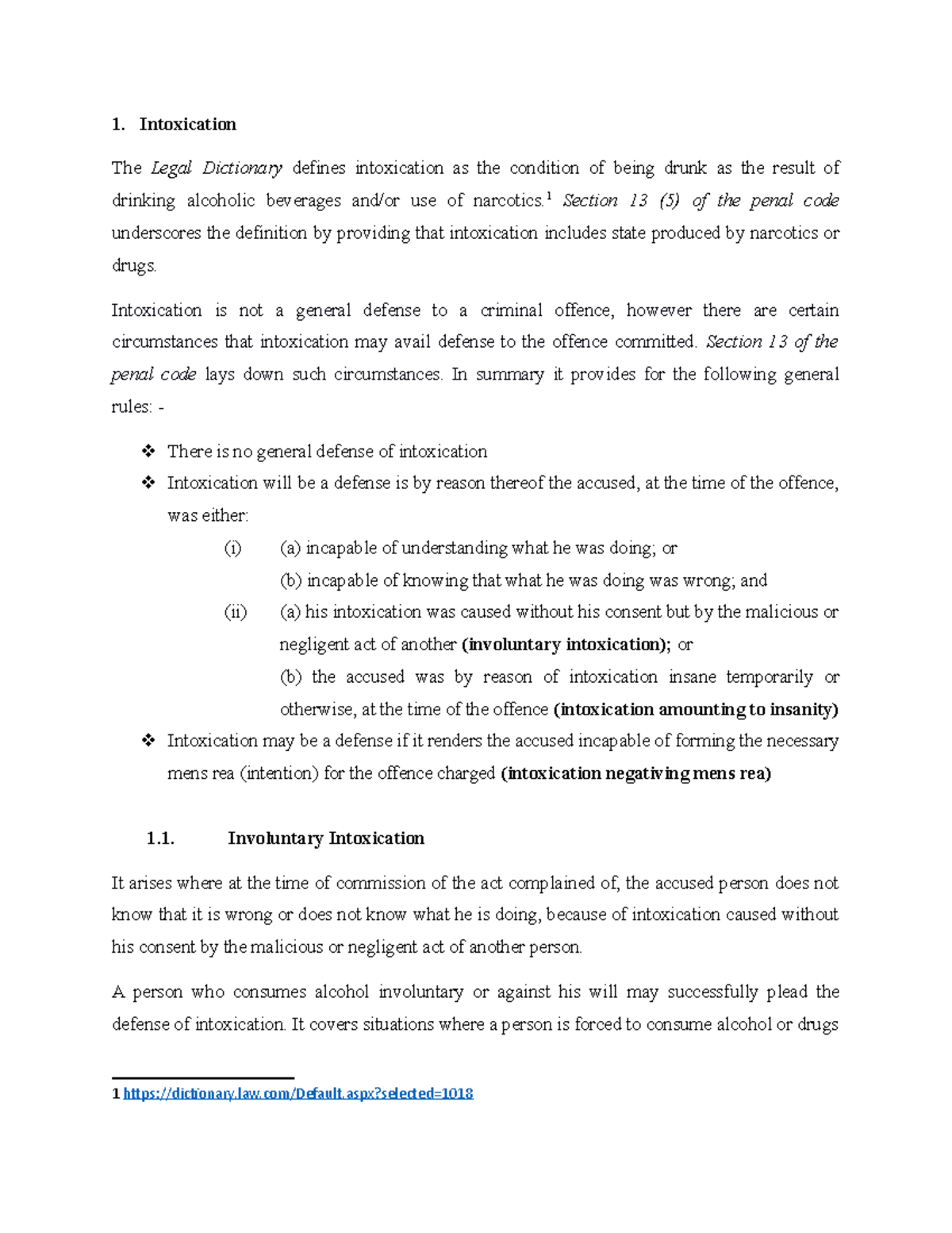 Defenses - 1. Intoxication The Legal Dictionary defines intoxication as ...