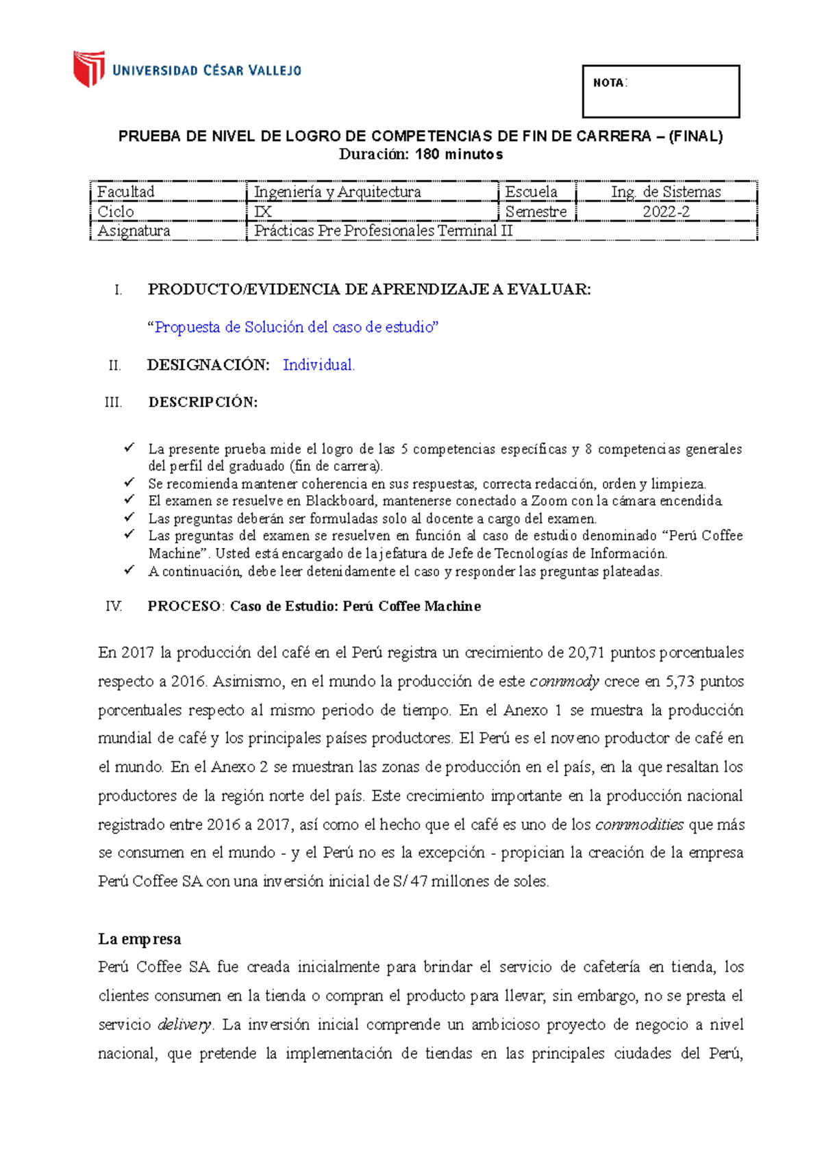 Examen PLC IV Nivel (Salida) 202202 - PRUEBA DE NIVEL DE LOGRO DE COMPETENCIAS DE FIN DE CARRERA ...