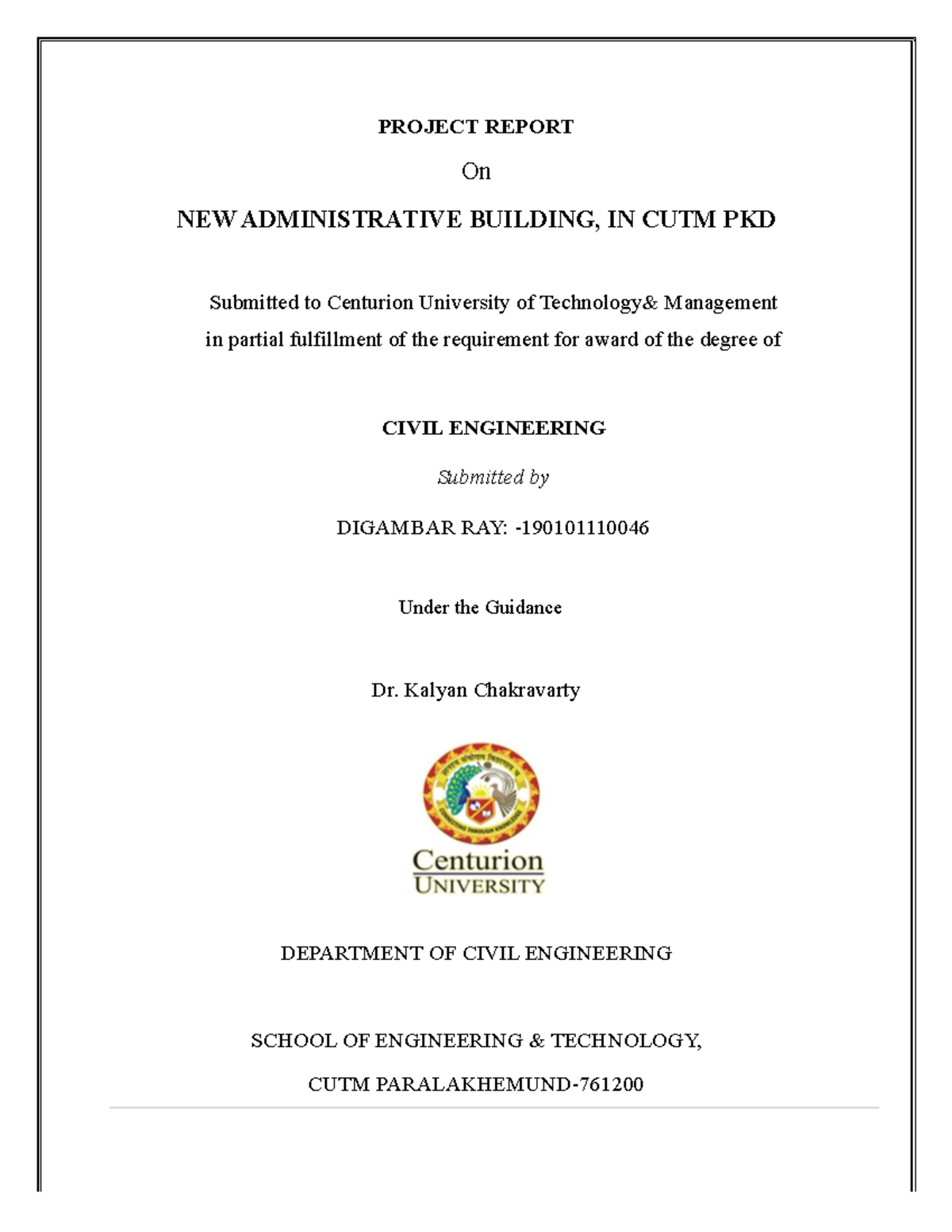 NEW Administrative Building, IN CUTM PKD - PROJECT REPORT On NEW ADMINISTRATIVE BUILDING, IN ...