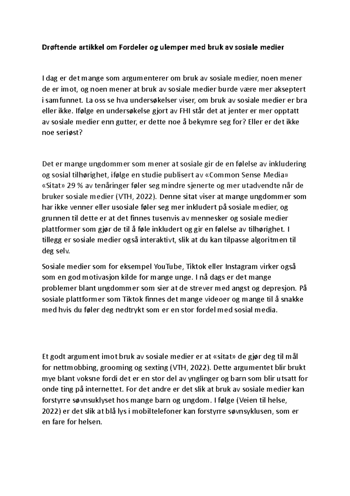 Drøftende artikkel - La oss se hva undersøkelser viser, om bruk av ...