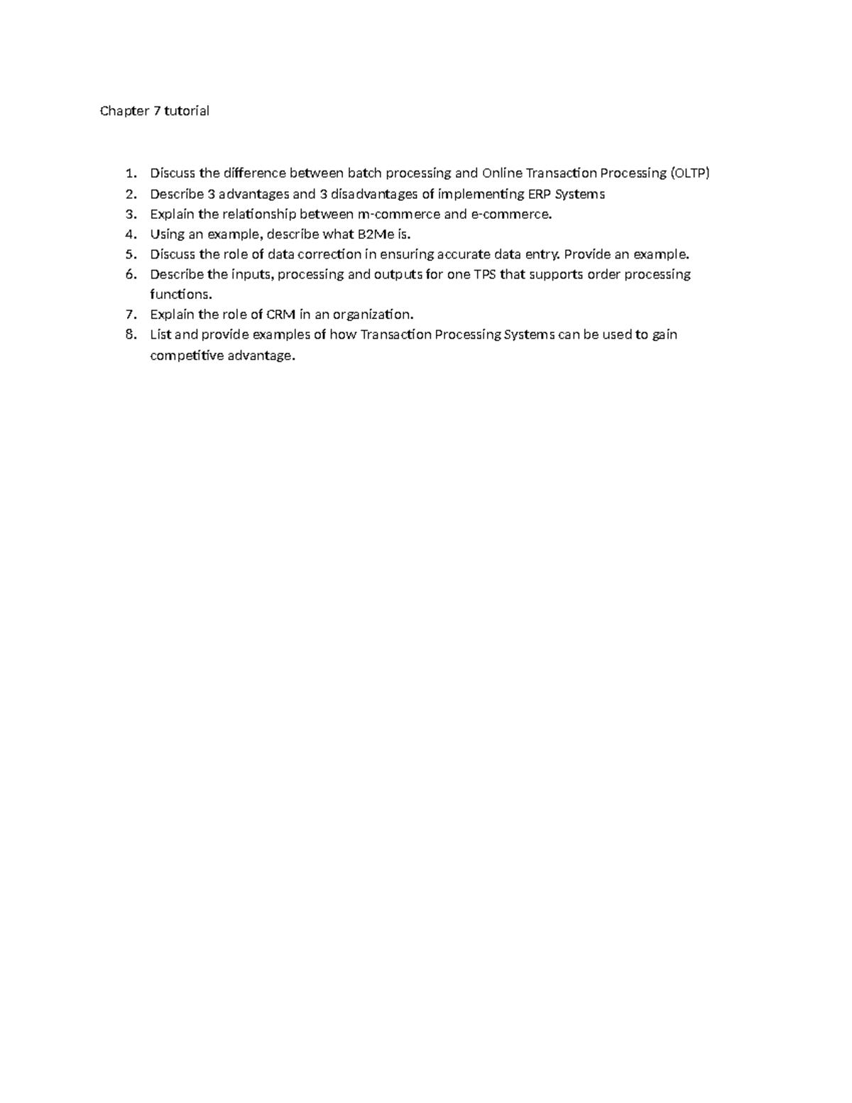 Chapter 7 tutorial edited - Chapter 7 tutorial 1. Discuss the difference between batch ...