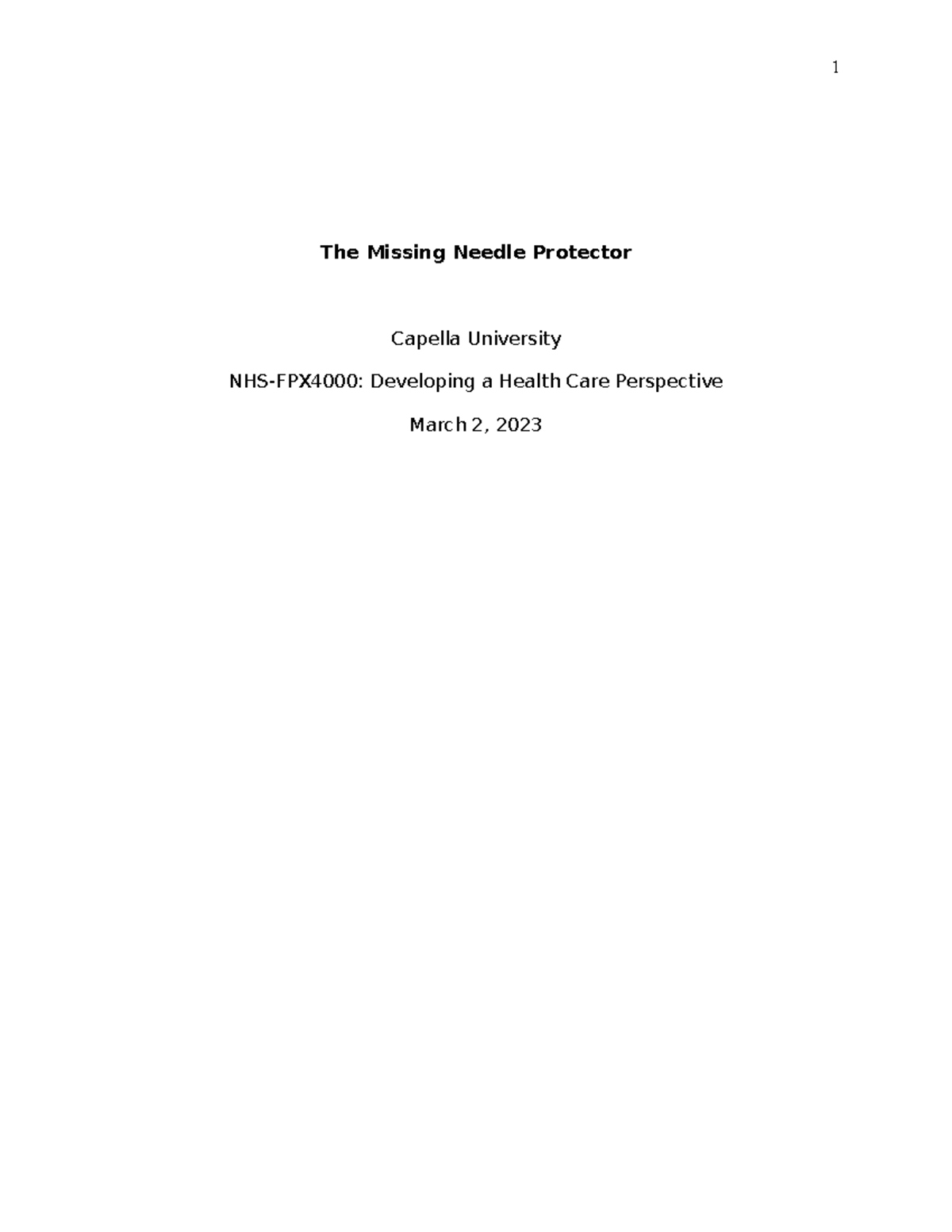 NHS-FPX4000 Assessment 3 - The Missing Needle Protector Capella ...