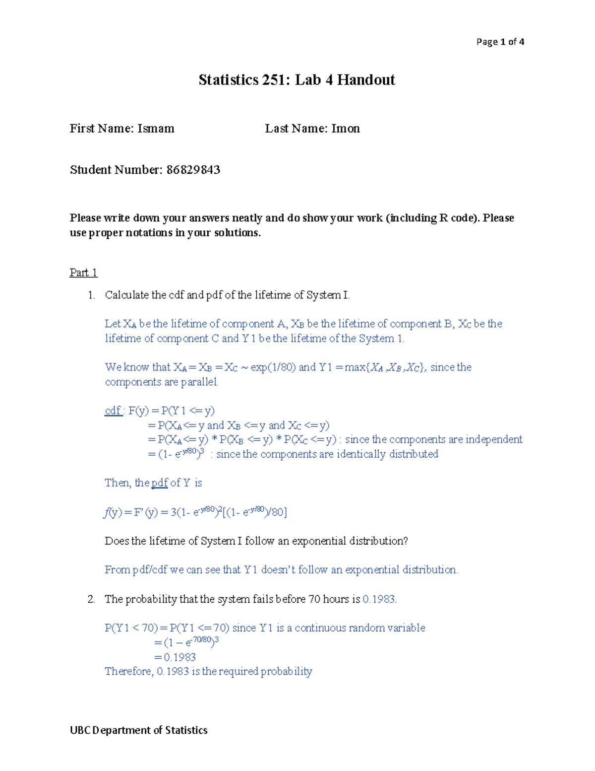 Lab4 v1 handout summer analysis and stats - Statistics 251: Lab 4 Handout First Name: Ismam Last ...