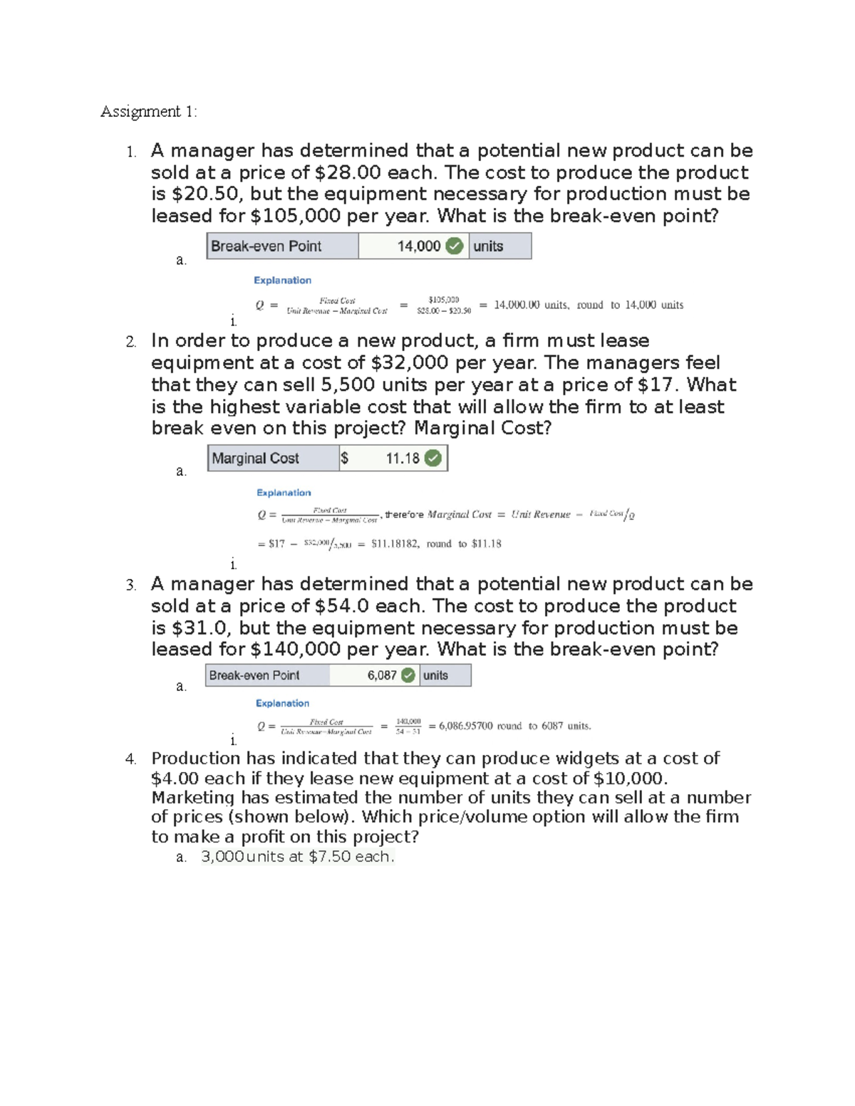 Decision Modeling Assignments - Assignment 1: 1. A manager has determined that a potential new ...