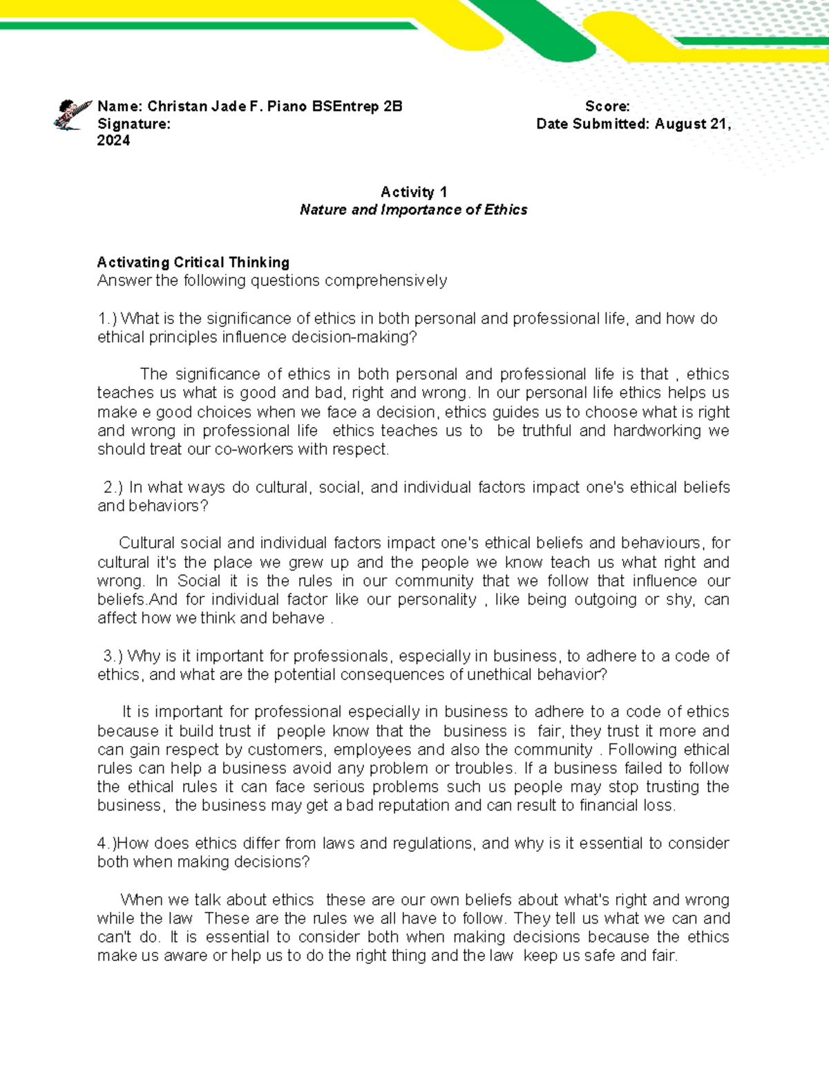 Piano Activity 1 ethics - Name: Christan Jade F. Piano BSEntrep 2B Score: Signature: Date ...