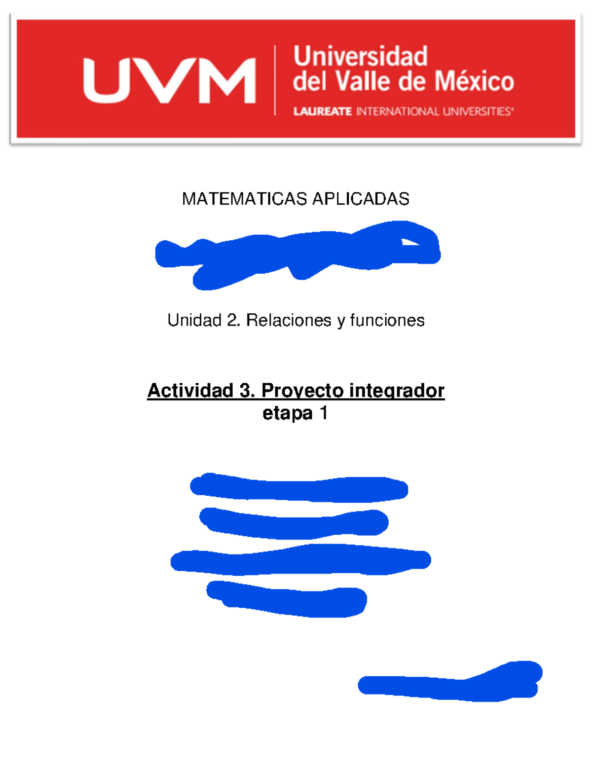 ACTIVIDAD 3 PROYECTO INTEGRADOR - MATEMATICAS APLICADAS Prof. Hugo Sánchez Salinas Unidad 2 ...