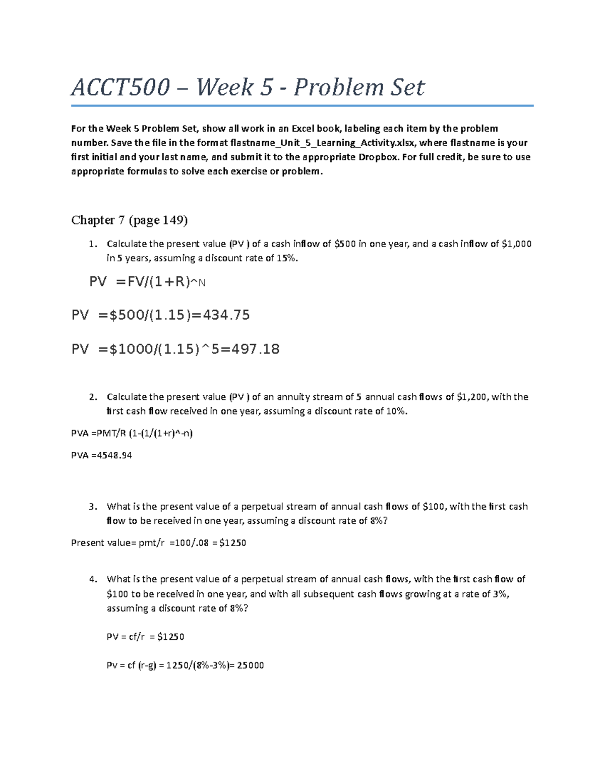 ACCT500 - Week 5 Problem Set - ACCT500 – Week 5 - Problem Set For the Week 5 Problem Set, show ...