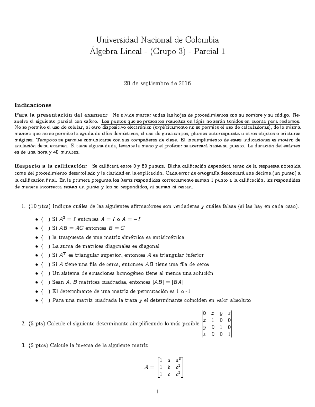 Parcial I - Lineal - Universidad Nacional de Colombia ́ Algebra Lineal - (Grupo 3) - Parcial 1 ...