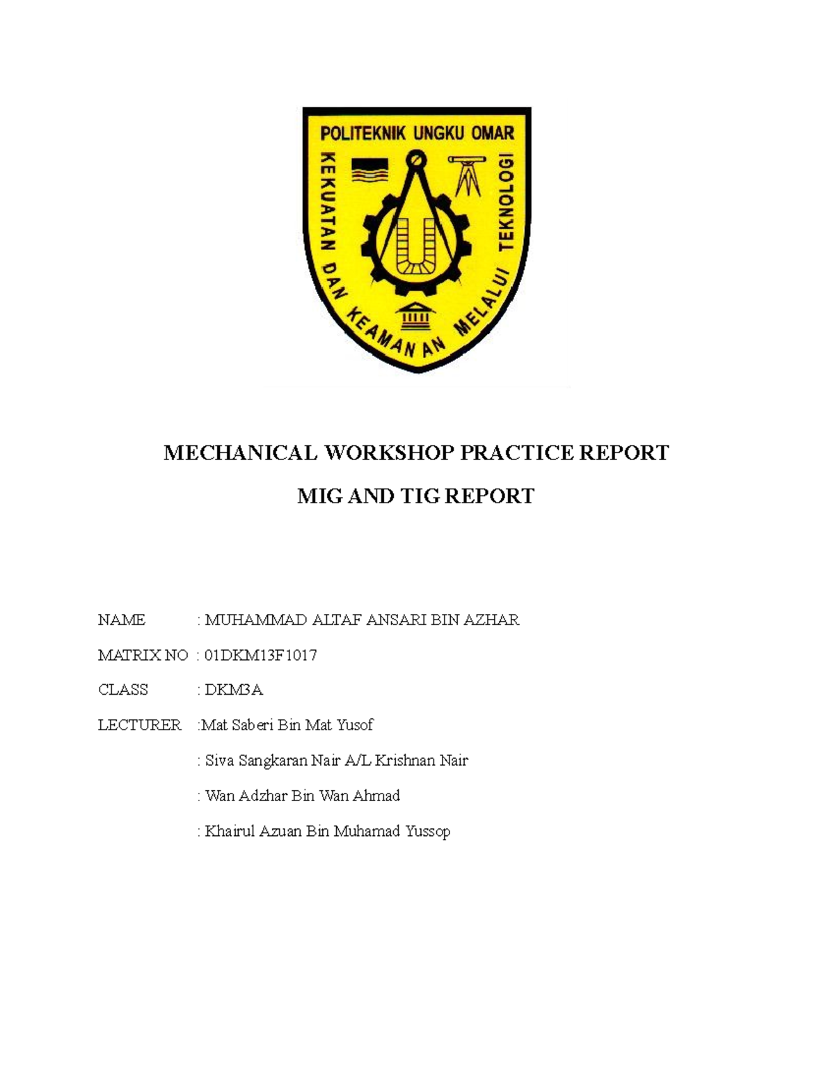 Mechanical workshop practice report - MECHANICAL WORKSHOP PRACTICE ...