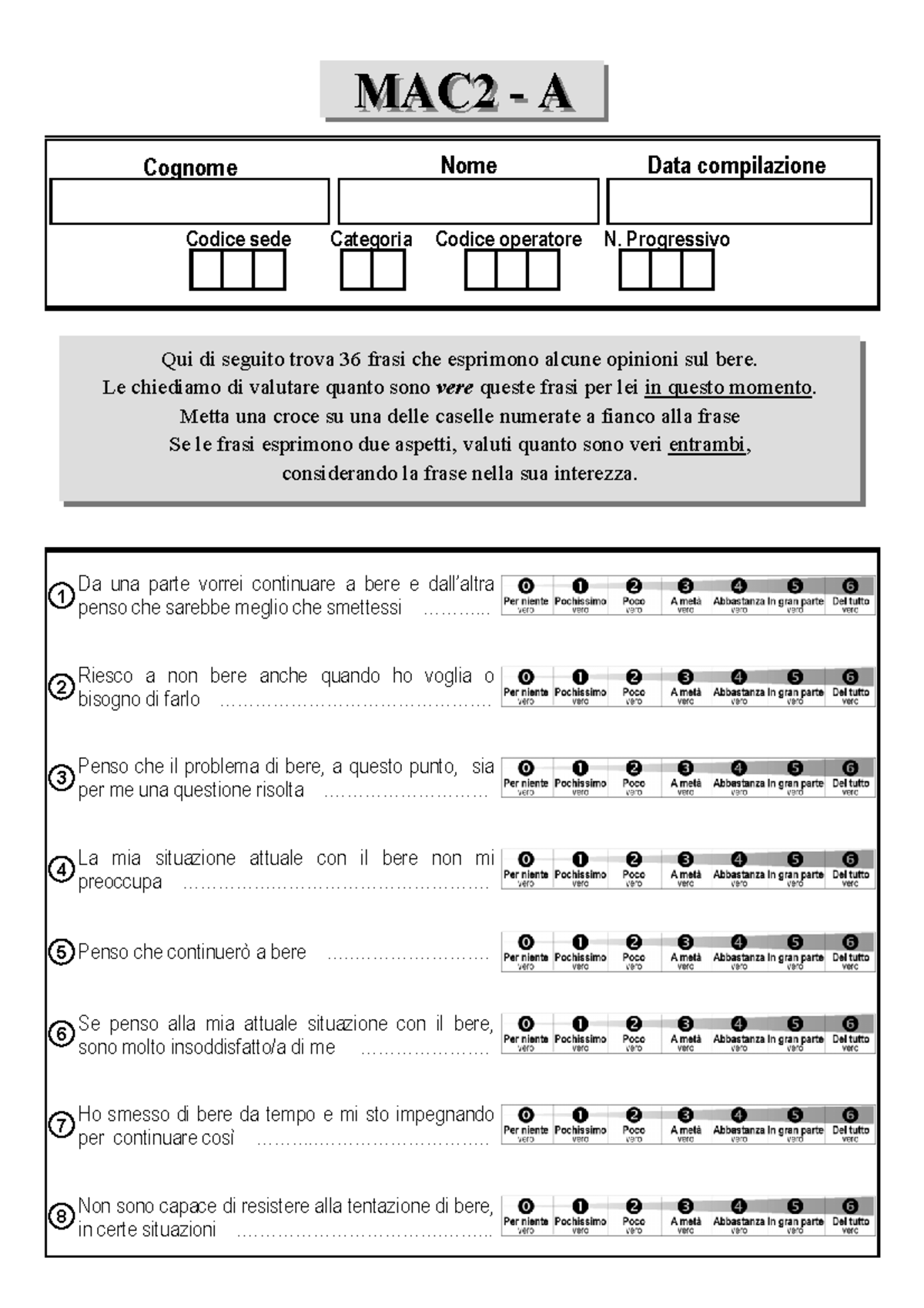 MAC2-A - MAC2 - AMAC2 - A Cognome Nome Data compilazione Codice sede ...