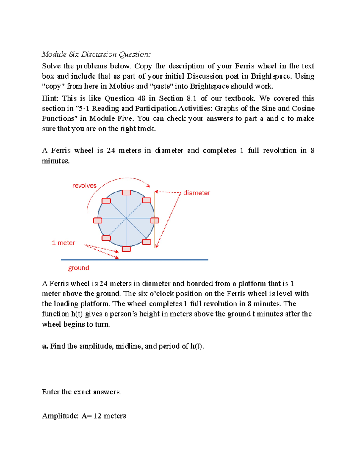 Document 14 - Hello - Module Six Discussion Question: Solve the ...