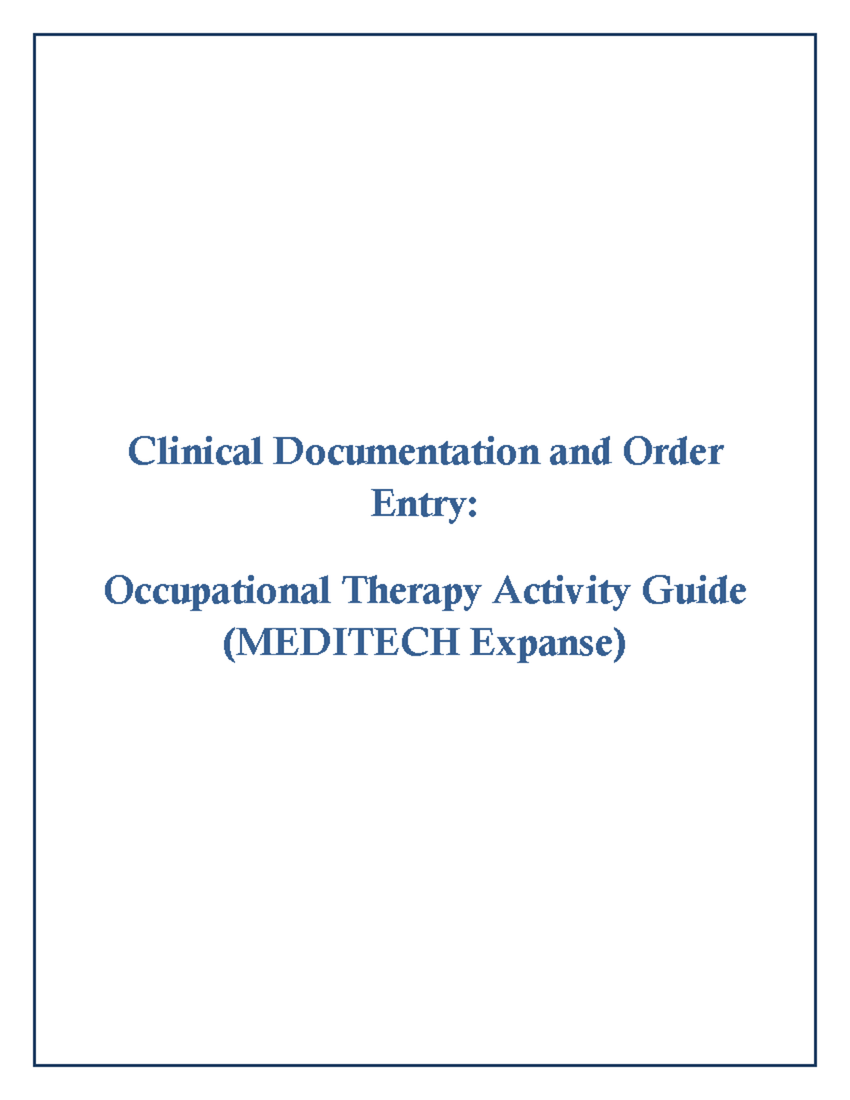Clinical Documentation - Activity Guide Occupational Therapy Meditech ...