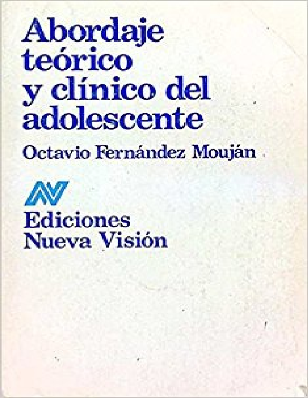 35 Abordaje Teorico y Clinico D - Octavio Fernandez Moujan - Abordaje ...