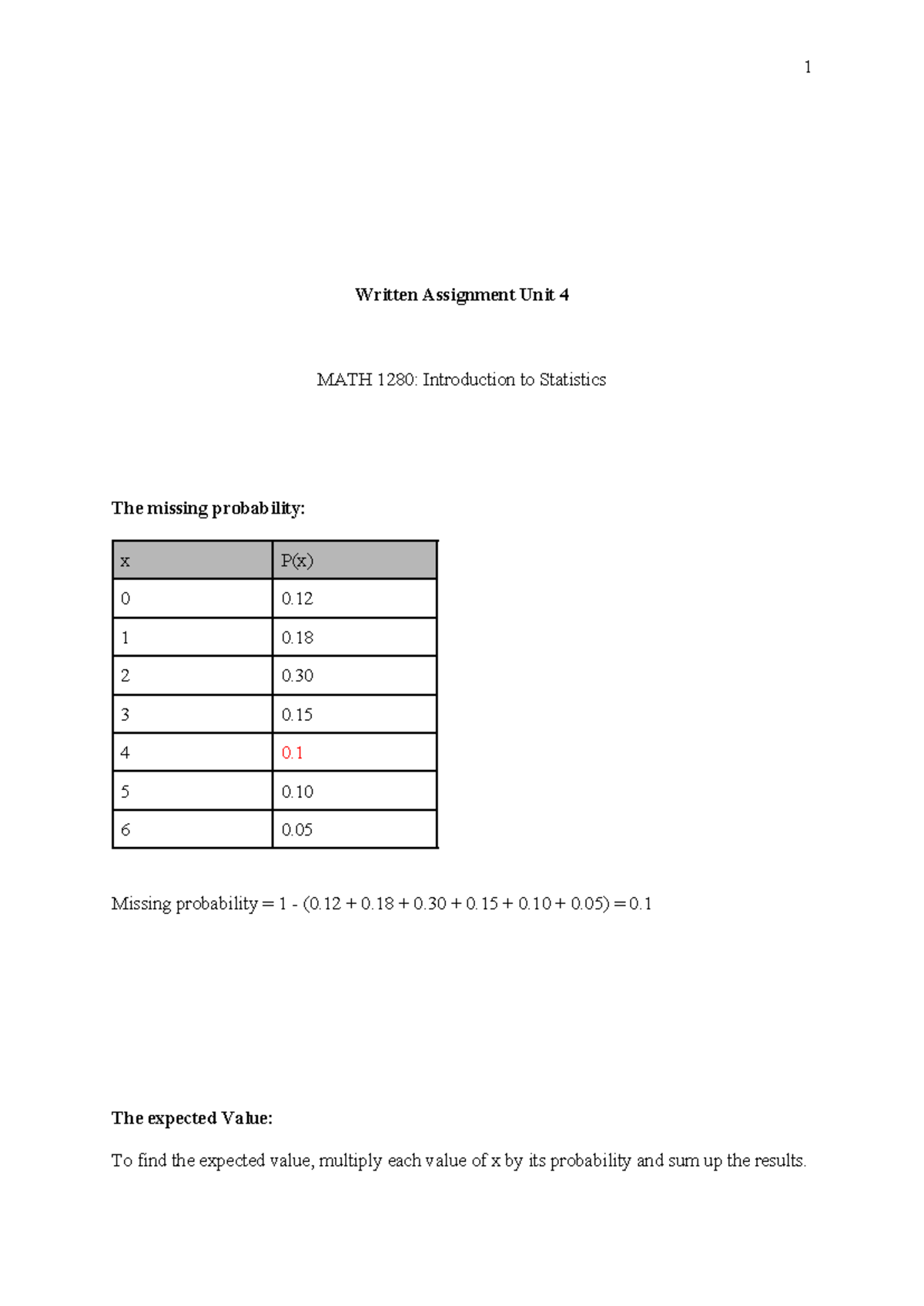 Written Assignment Unit 4 - MATH 1280 - 1 0. 2 0. 3 0. 4 0. 5 0. 6 0. Missing probability = 1 ...