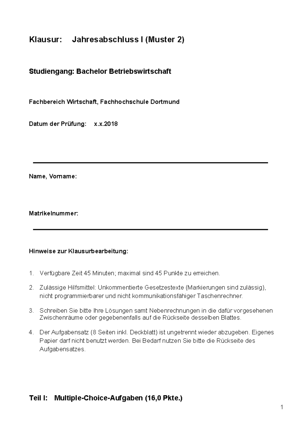 Klausur Sommersemester 2018, Fragen und Antworten - Klausur: Jahresabschluss I (Muster 2) - Studocu