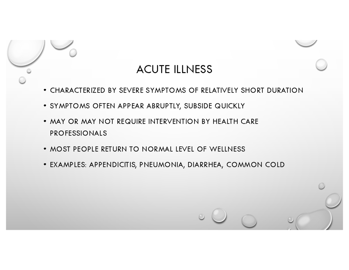 1 - lecture notes - ACUTE ILLNESS ####### " CHARACTERIZED BY SEVERE ...
