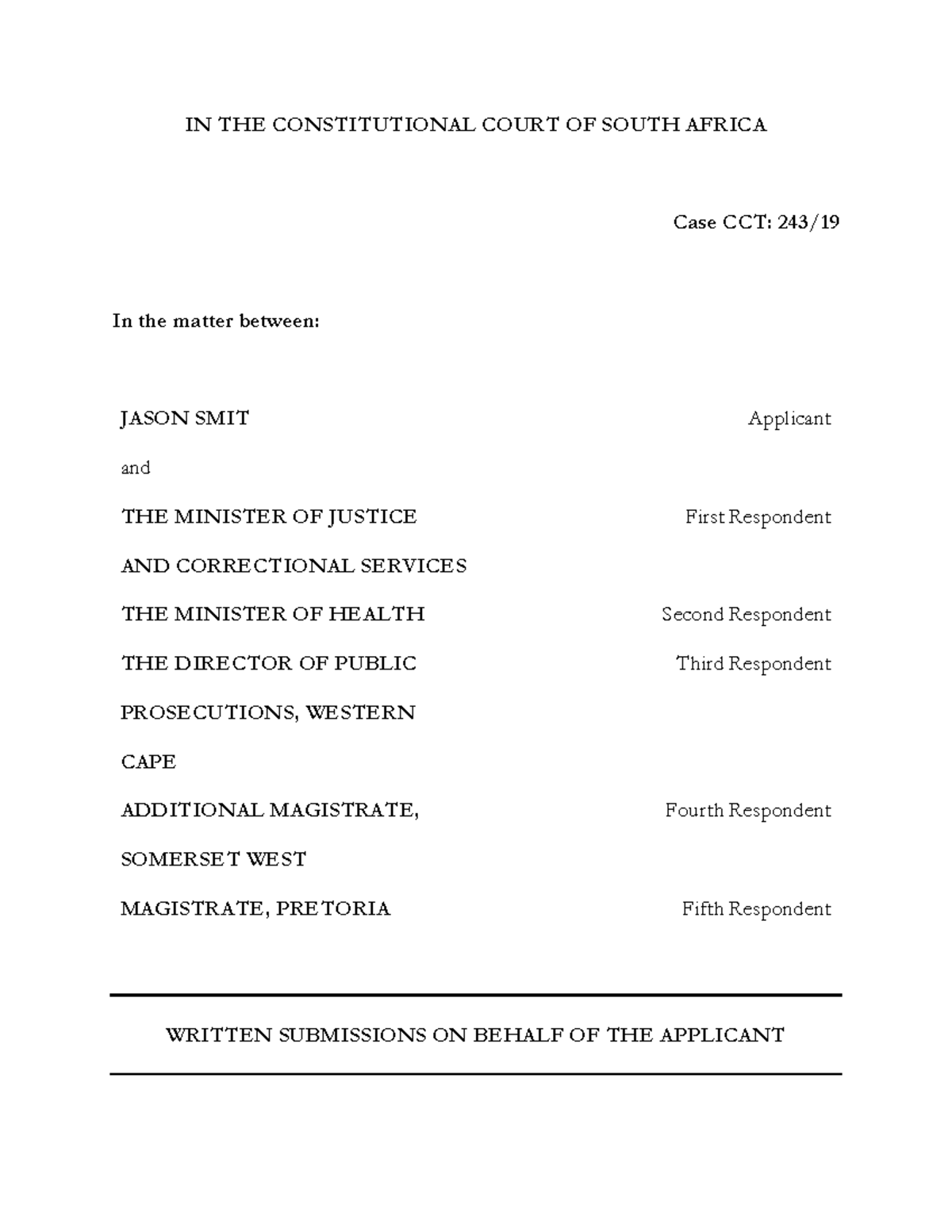 SAB Heads of Argument Smit v Minister of Justice CC F - IN THE ...