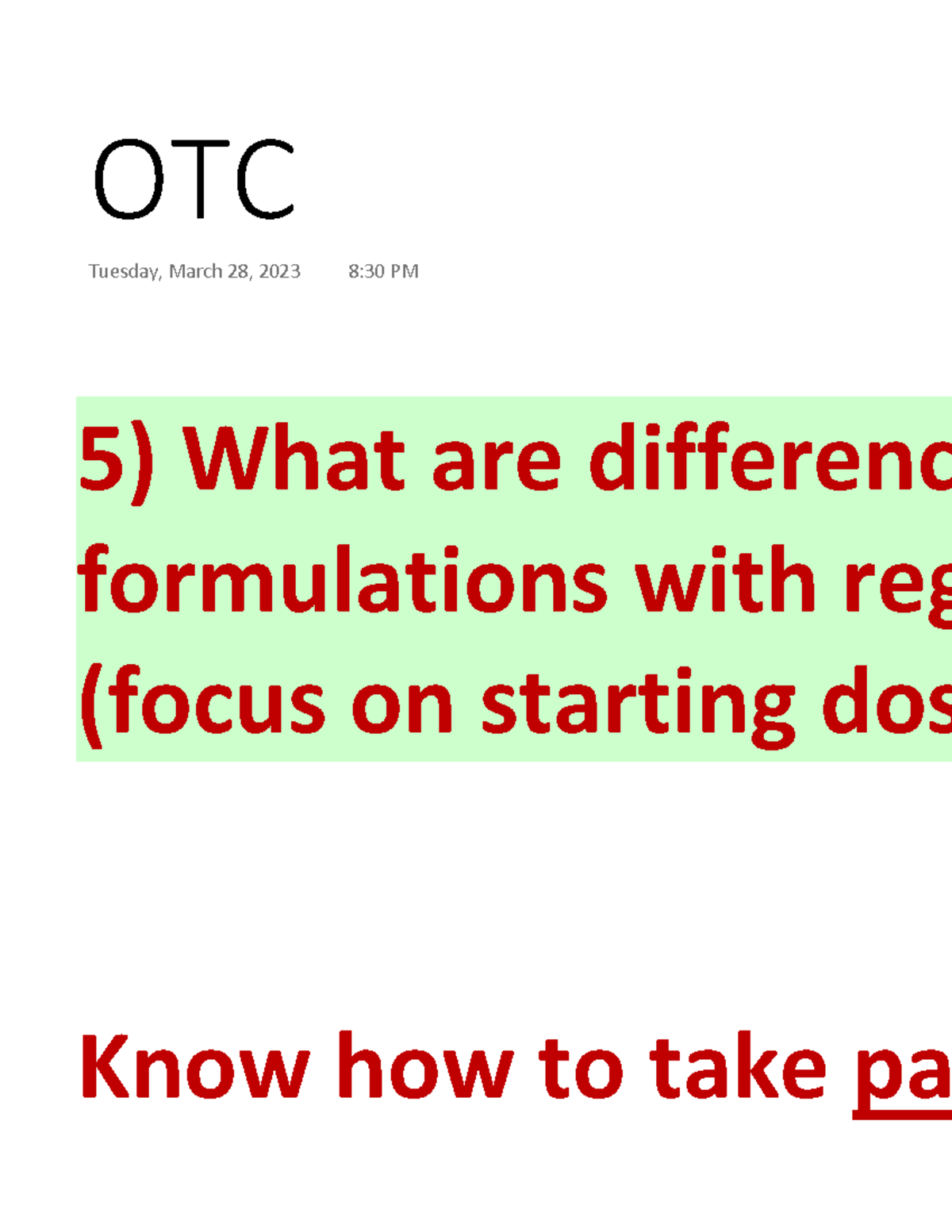 OTC - EXAM 2 Notes - What are differenc formulations with reg (focus on ...