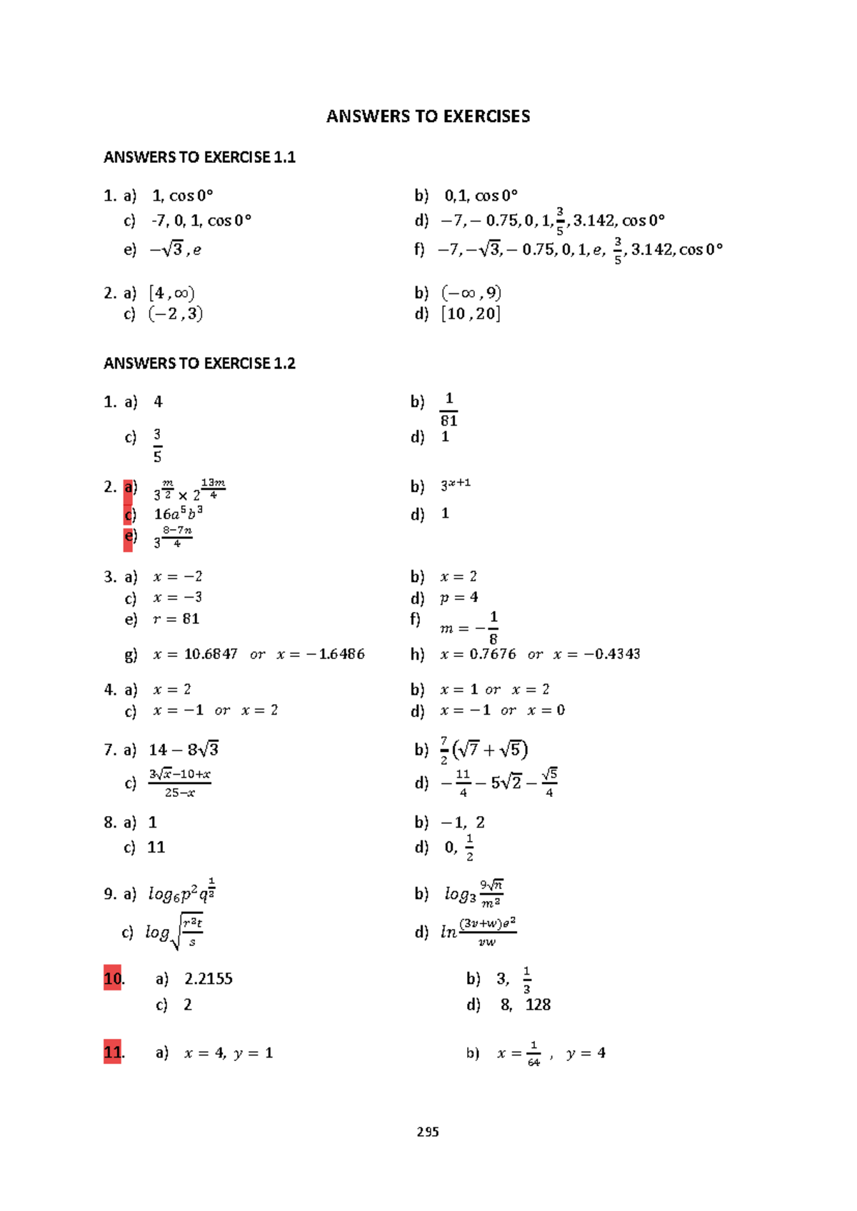 Answers Chapter 1 - 295 ANSWERS TO EXERCISES ANSWERS TO EXERCISE 1. a) 1, cos 0° b) 0,1, cos0° c ...