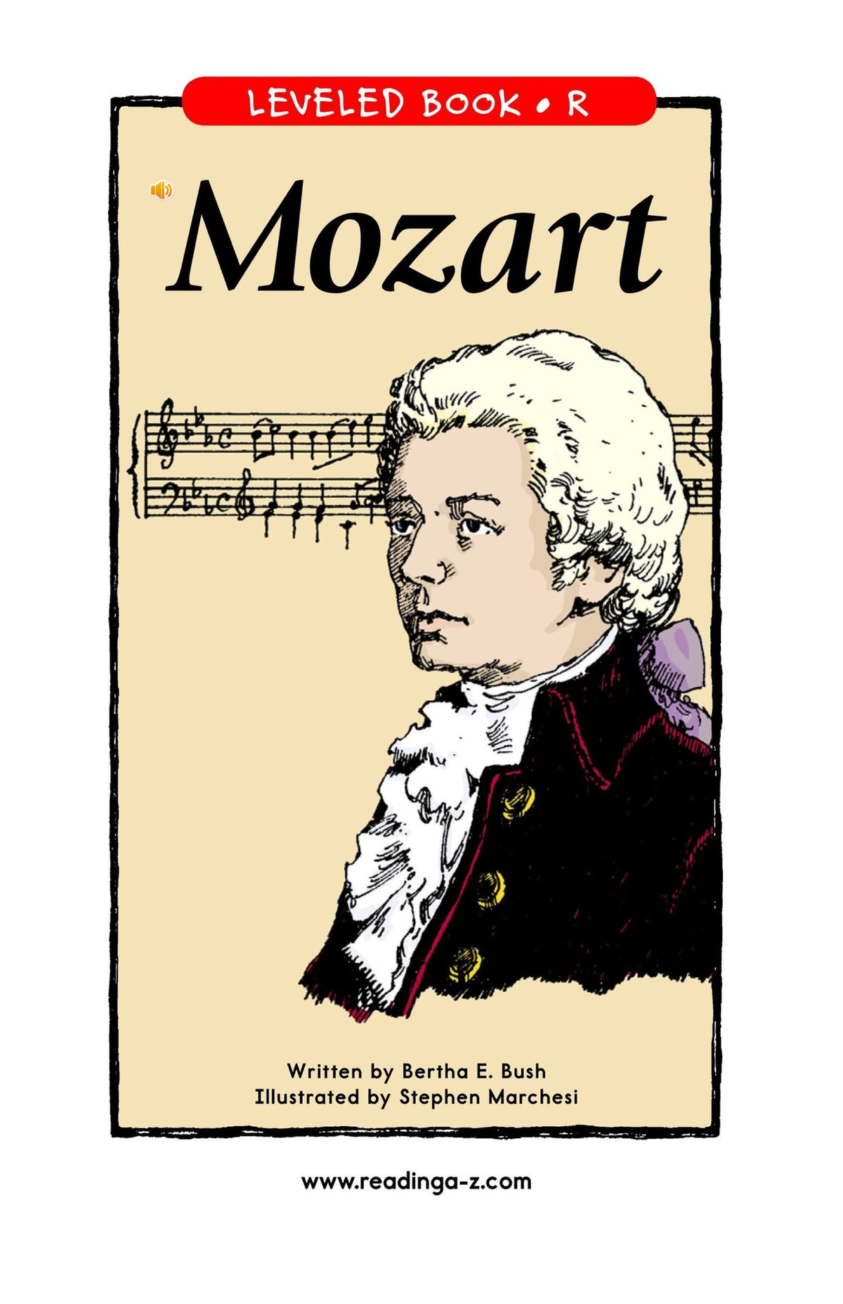 Mozart - aaaaaaaaaaa - LEVELED Book R Mozart Written Bertha E. Bush ...