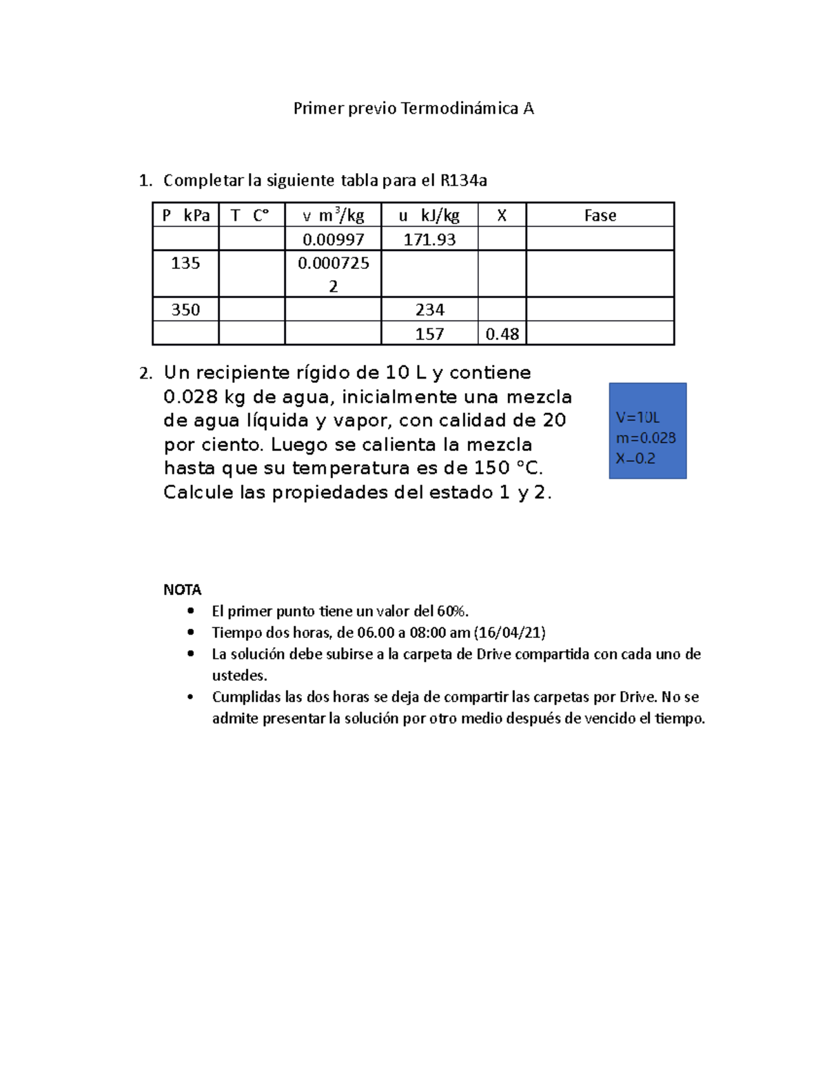 Primer previo Termodinámica A - Primer previo Termodinámica A Completar la siguiente tabla para ...
