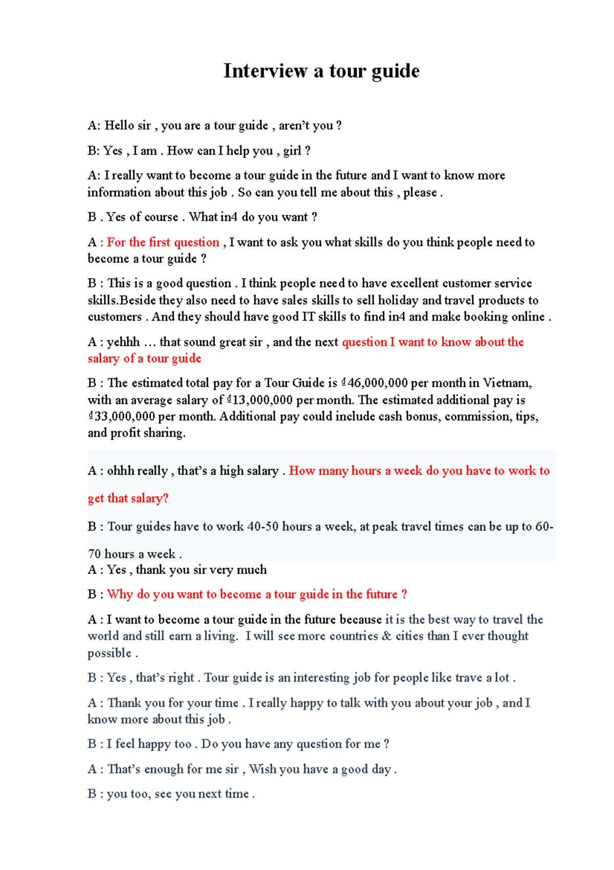 Interview a tour guide - How can I help you , girl? A: I really want to ...