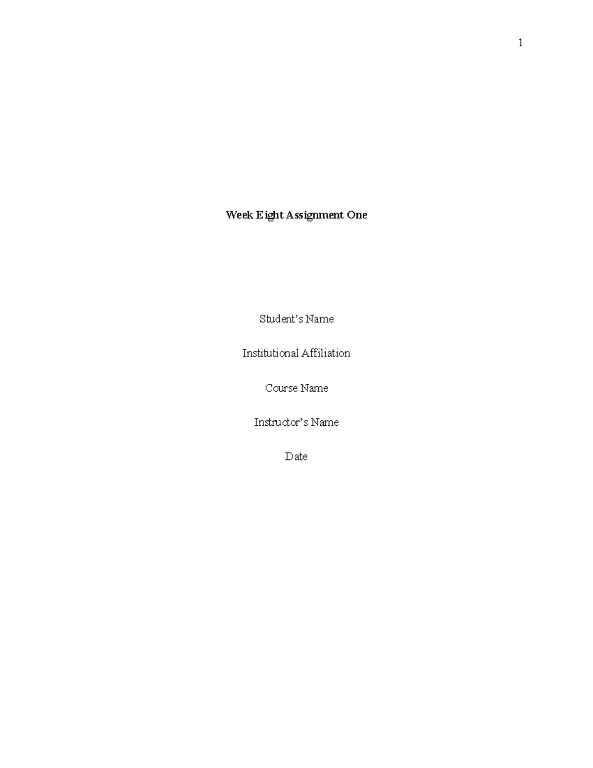 Week Eight Assignment One - Week Eight Assignment One Student’s Name ...