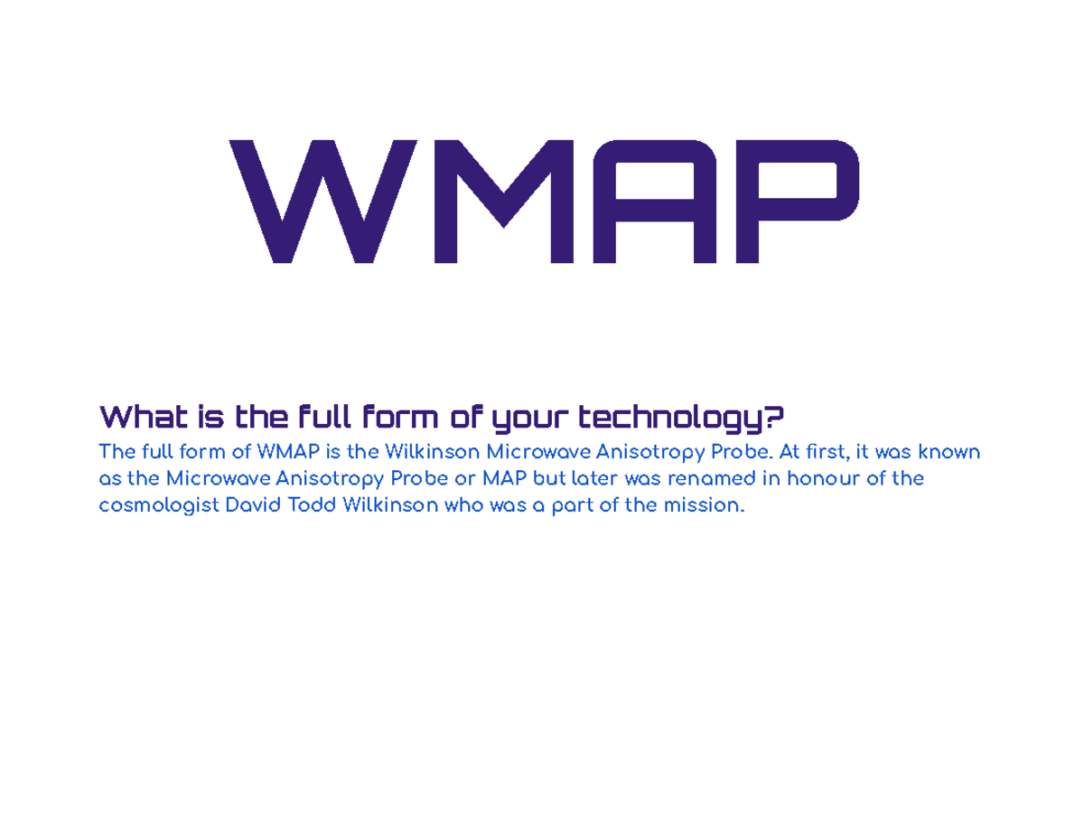 WMAP - Research - WMAP What is the full form of your technology? The ...